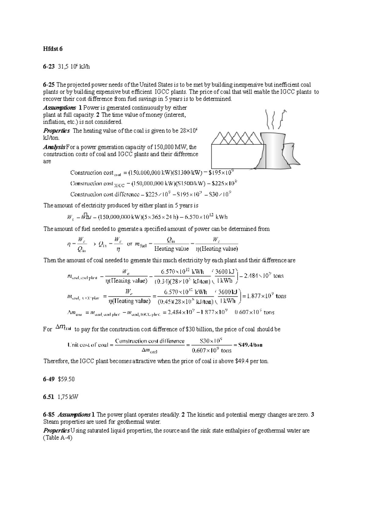 Thermodynamica Oefeningen H6 - Hfdst 6 6-23 31,5 10 6 kJ/h 6-25 The ...