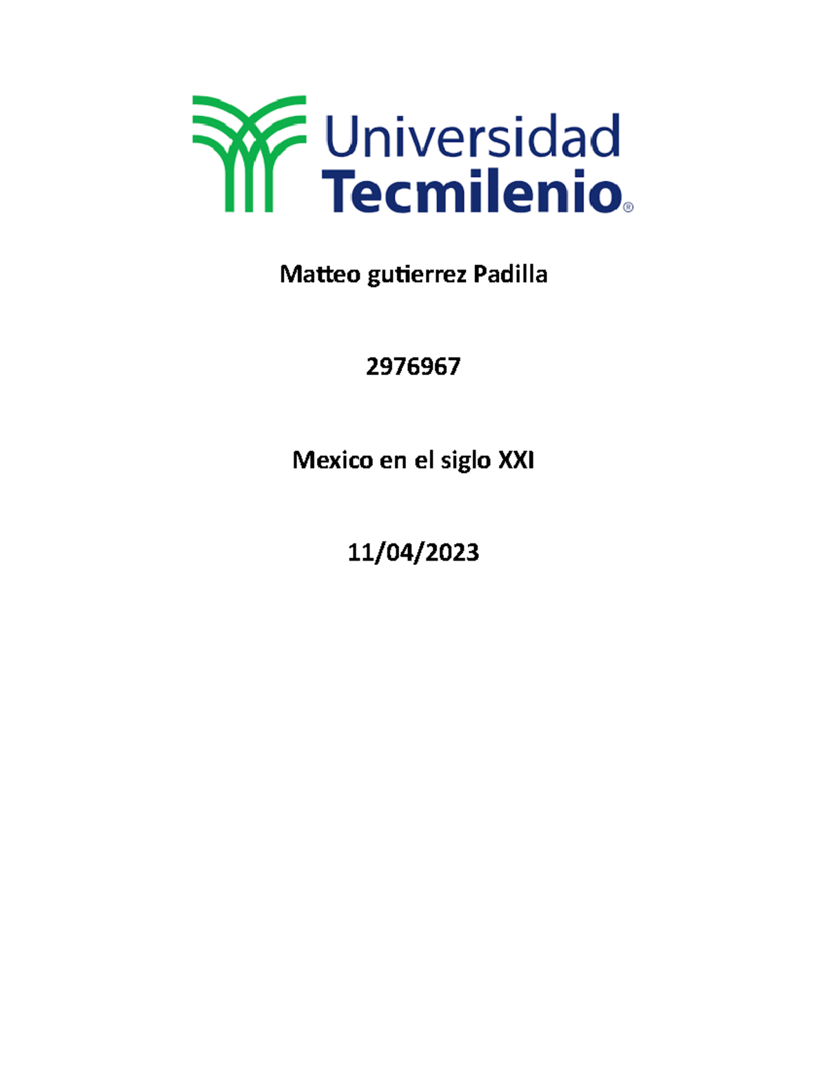 Actividad previa 11 - Matteo gutierrez Padilla 2976967 Mexico en el ...