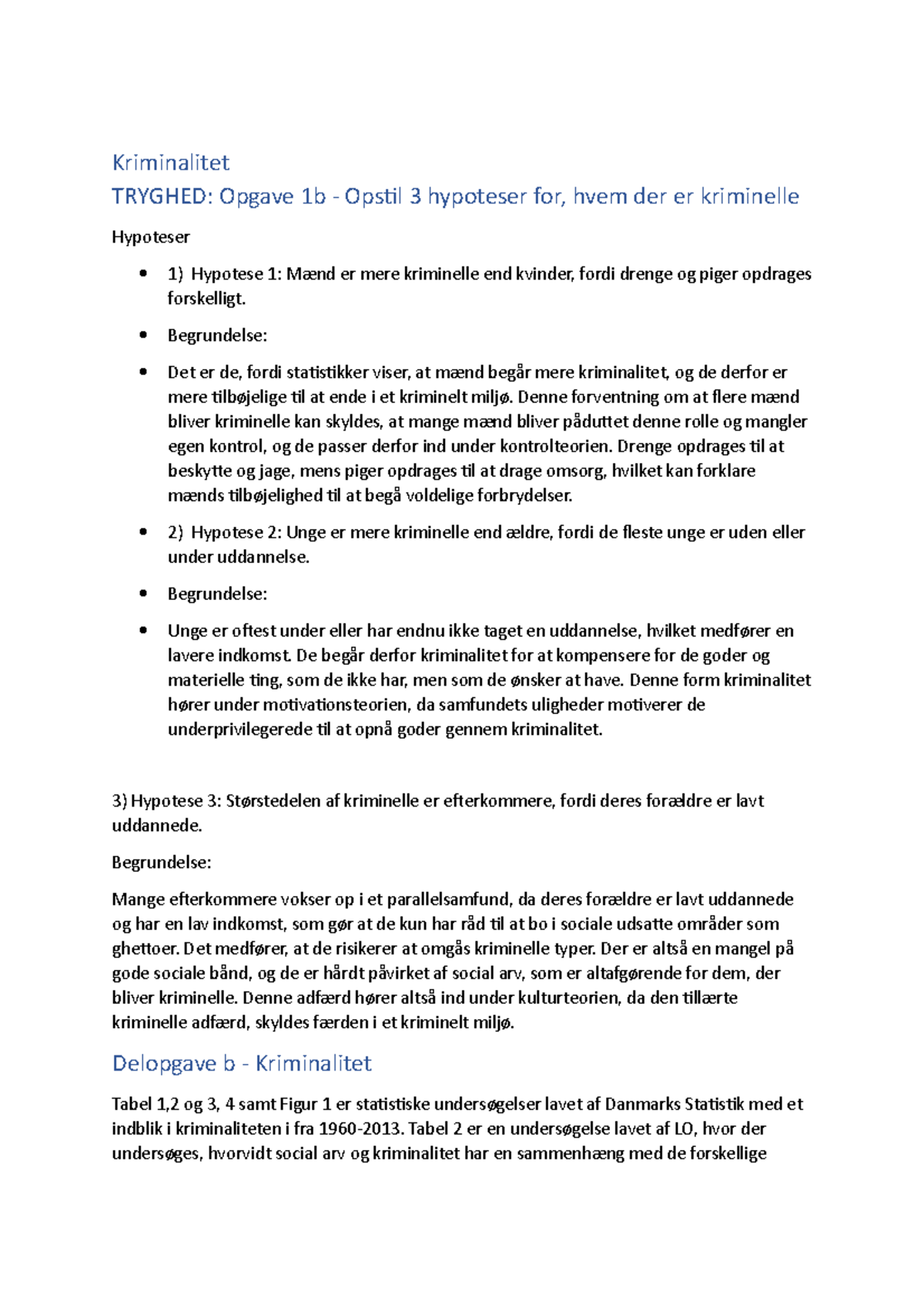 Kriminalitet - Kriminalitet TRYGHED: Opgave 1b - Opstil 3 hypoteser for ...