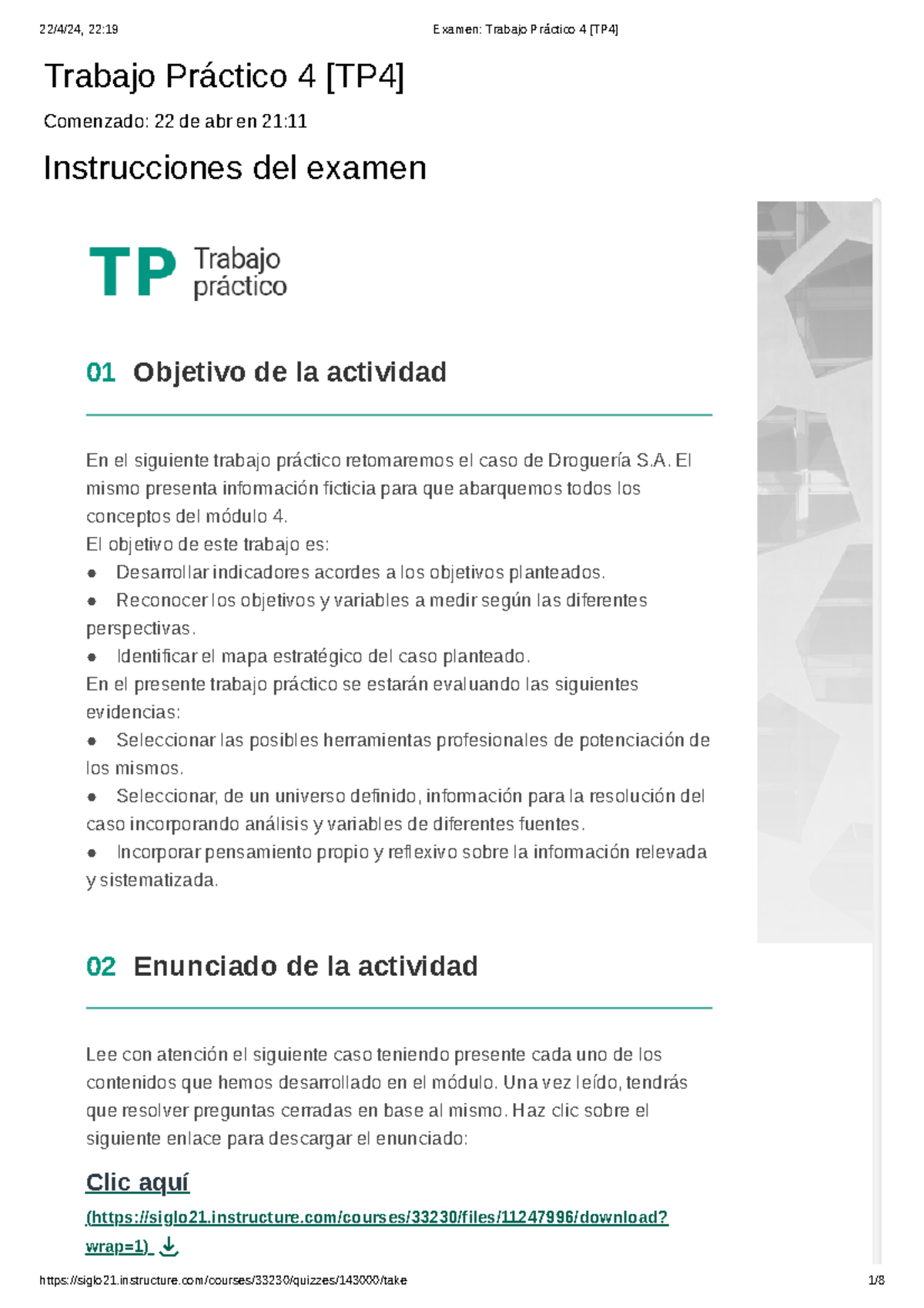 Control de gestion Examen Trabajo Práctico 4 [TP4] - Trabajo Práctico 4 [TP4] Comenzado: 22 de ...