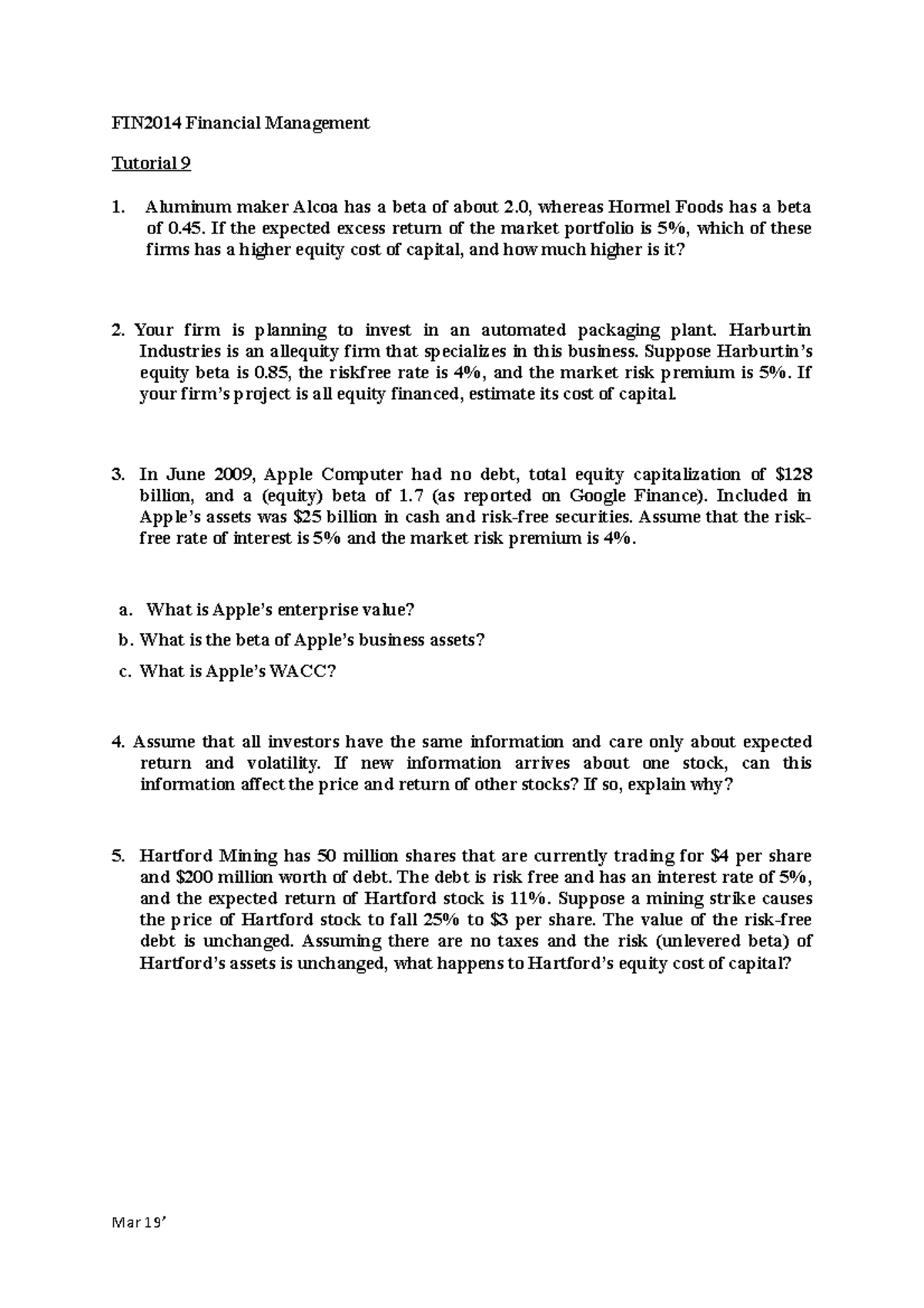 Tutorial 9 (M)-Qs - FIN2014 Financial Management Tutorial 9 1. Aluminum ...