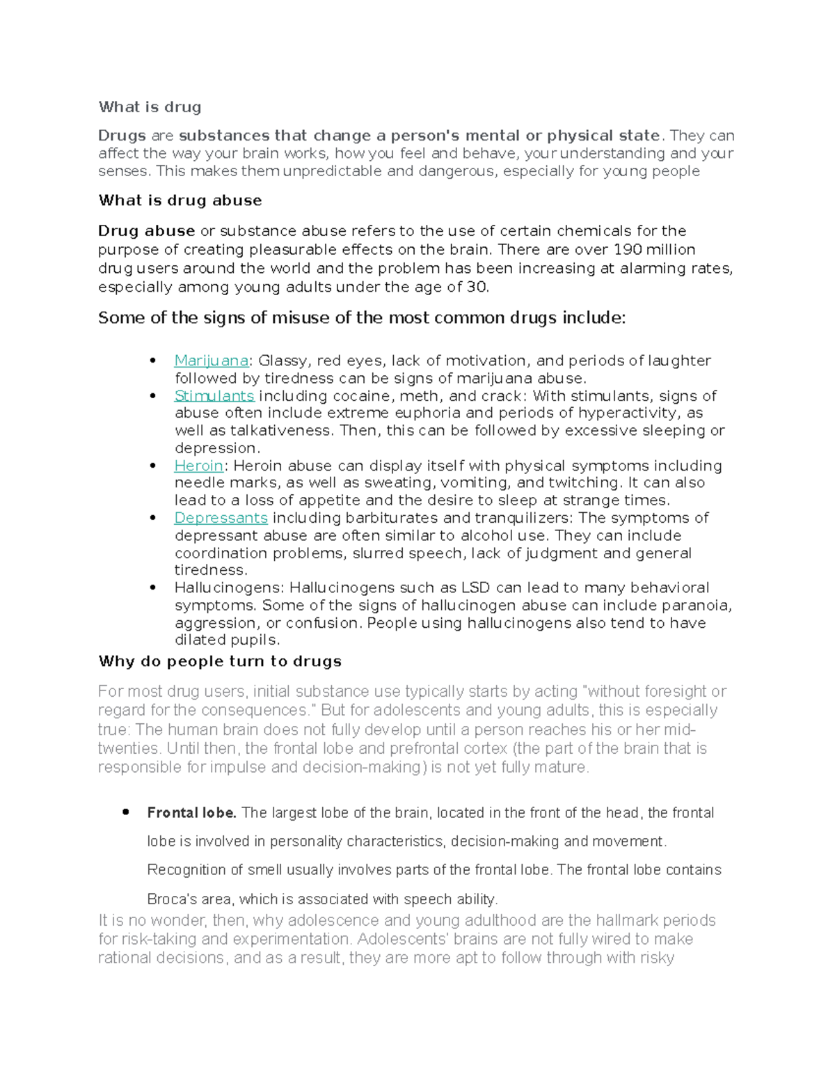 Drug education - Learn - What is drug Drugs are substances that change ...