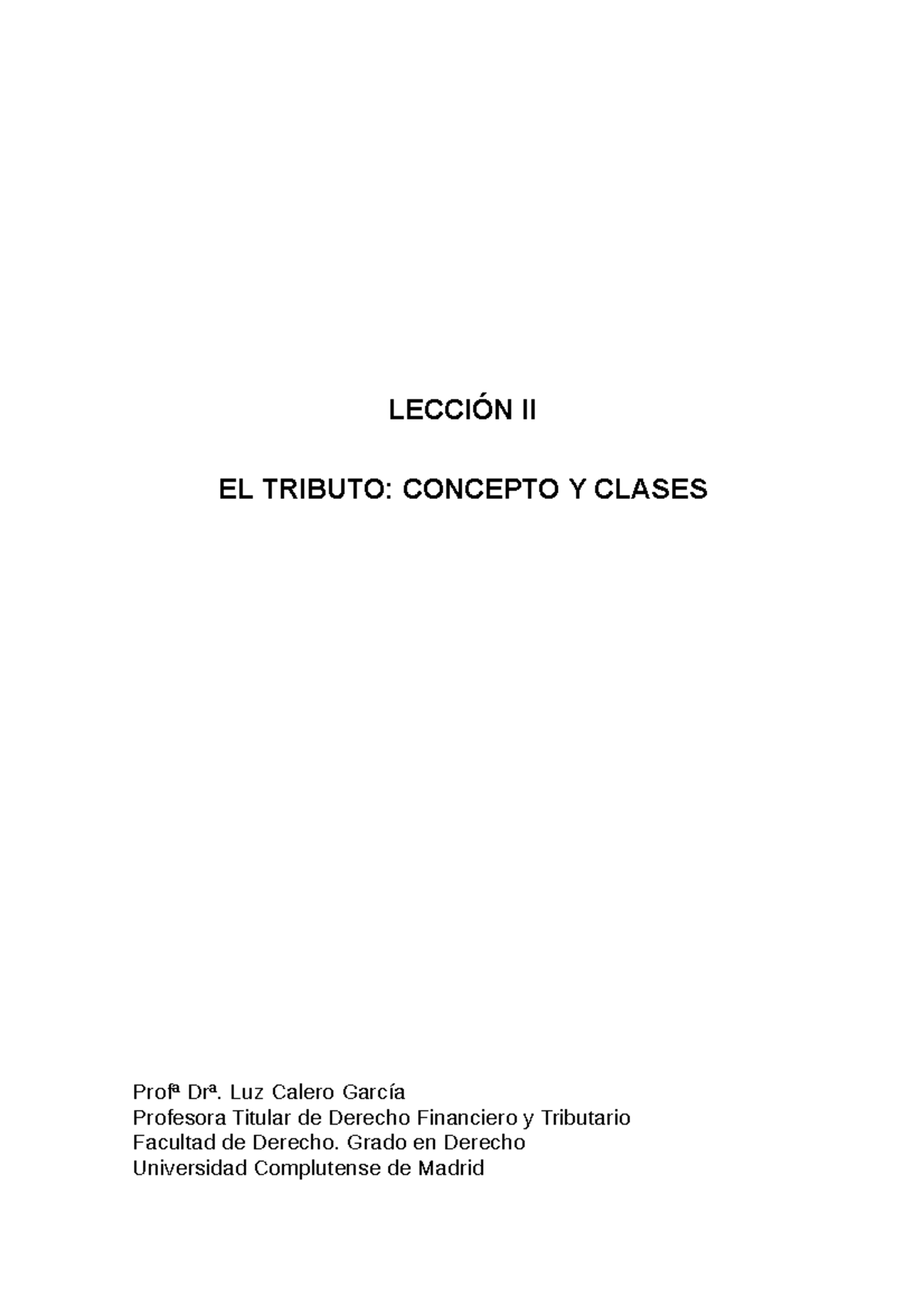 Lección 2. LOS Tributos. Concepto Y Clases - LECCIÓN II EL TRIBUTO: CONCEPTO Y CLASES Profª Drª ...