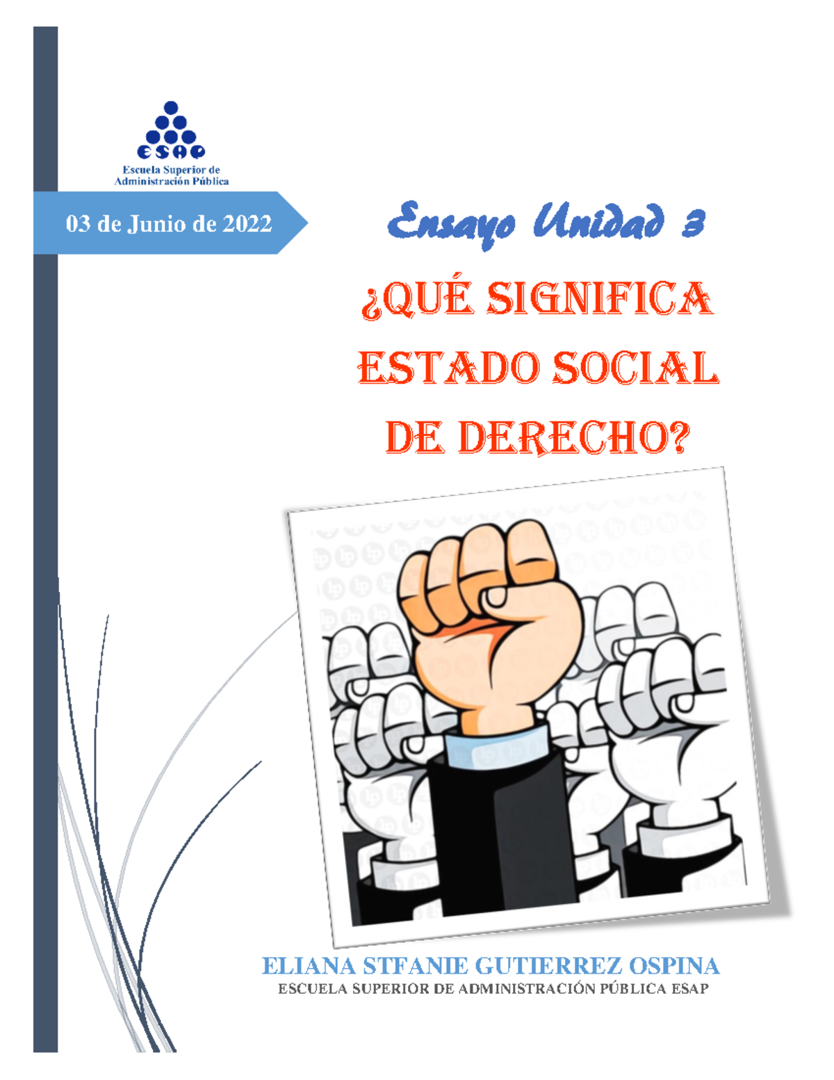 Ensayo Unidad 3 - QUE SIGNIFICA ESTADO SOCIAL DE DERECHO - 03 de Junio ...