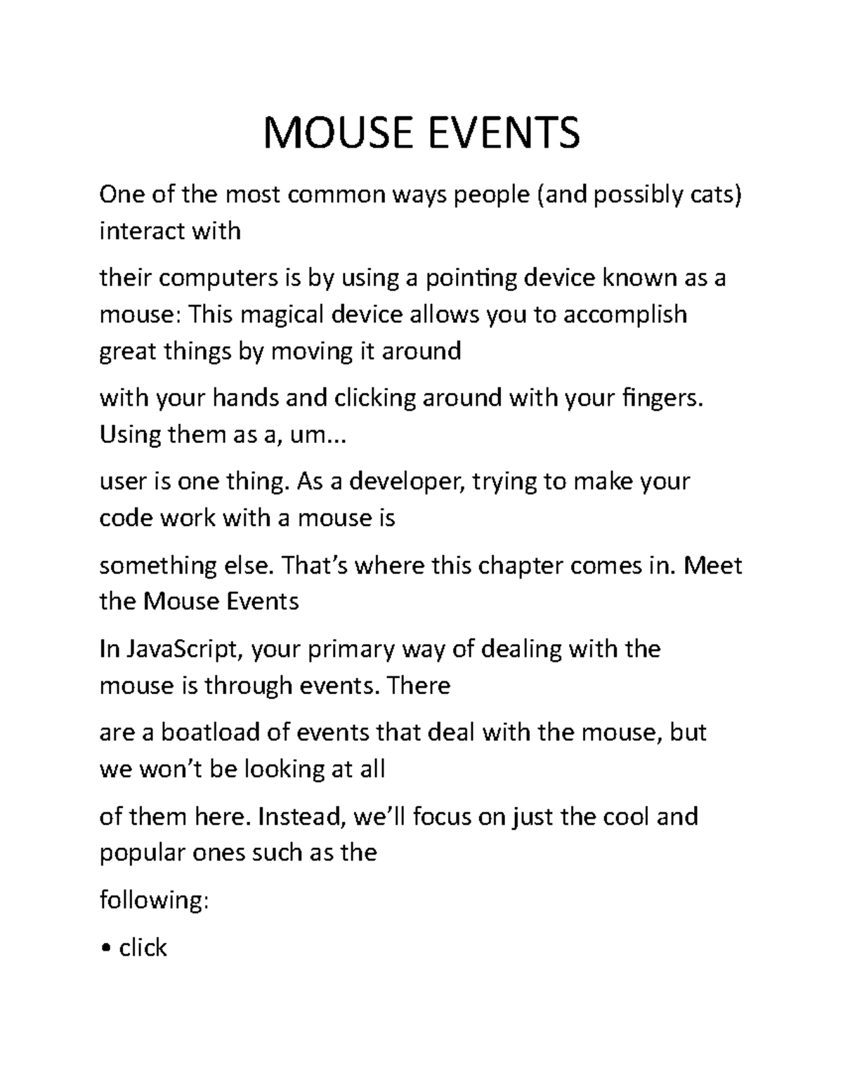 Mouse Events - MOUSE EVENTS One of the most common ways people (and ...