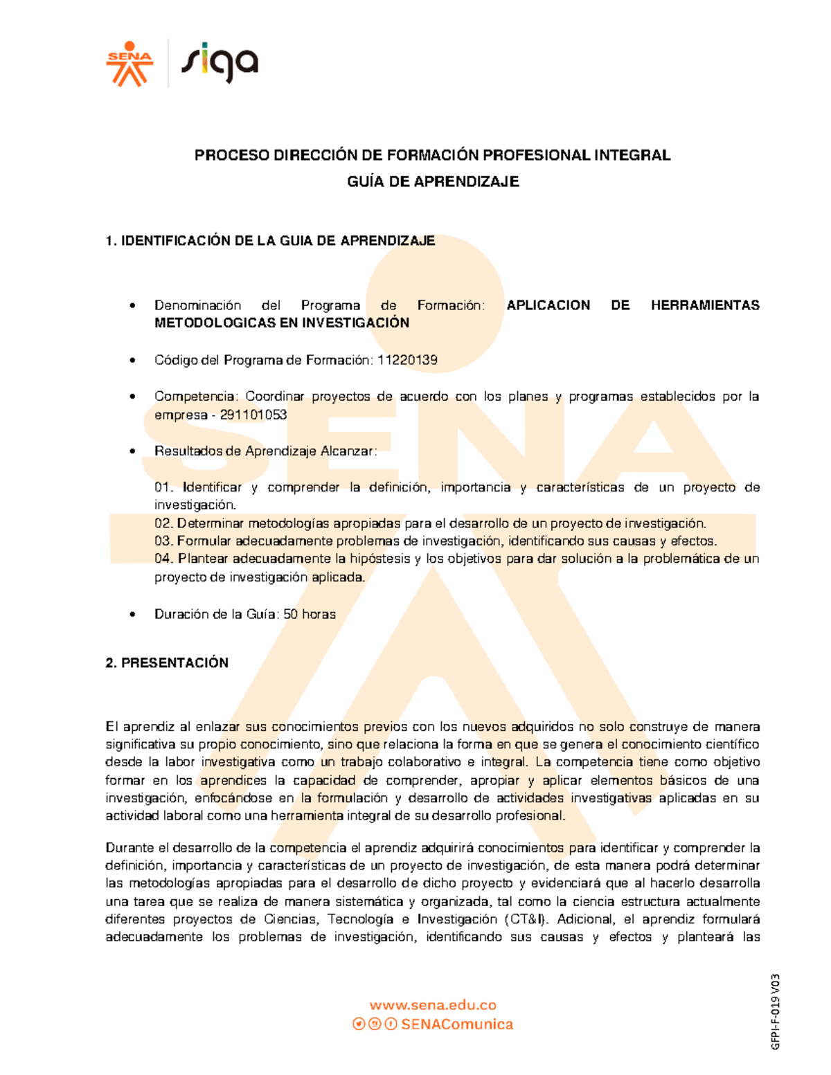 GFPI-F-019 GUIA DE Aprendizaje Día 2 - PROCESO DIRECCIÓN DE FORMACIÓN PROFESIONAL INTEGRAL GUÍA ...