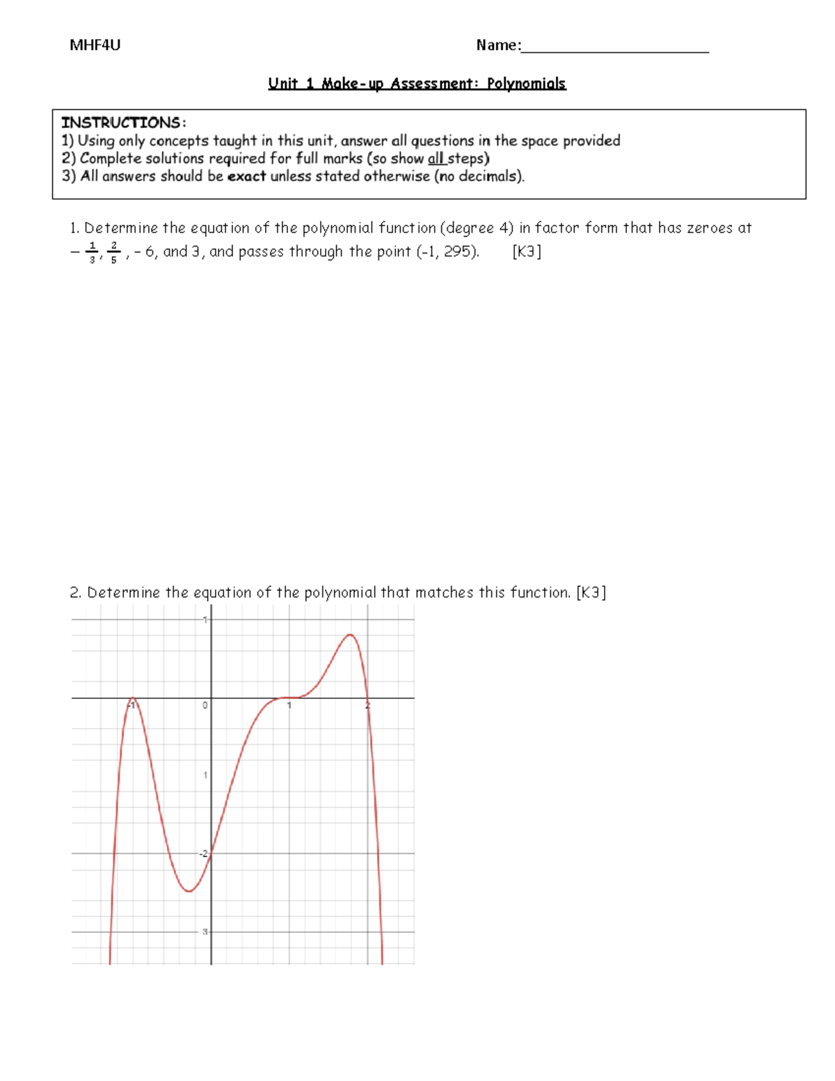 MHF4U0-E Unit 1 Quest v2 - Unit 1 Make-up Assessment: Polynomials Determine the equation of the ...