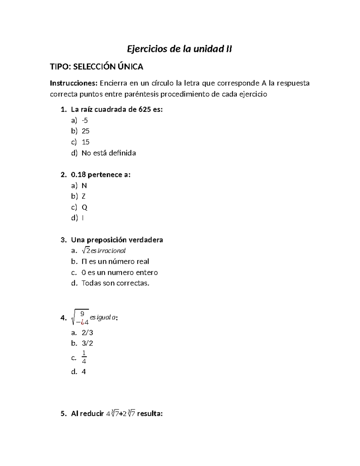 Ejercicios de la unidad dos - Ejercicios de la unidad II TIPO: SELECCIÓN ÚNICA Instrucciones ...