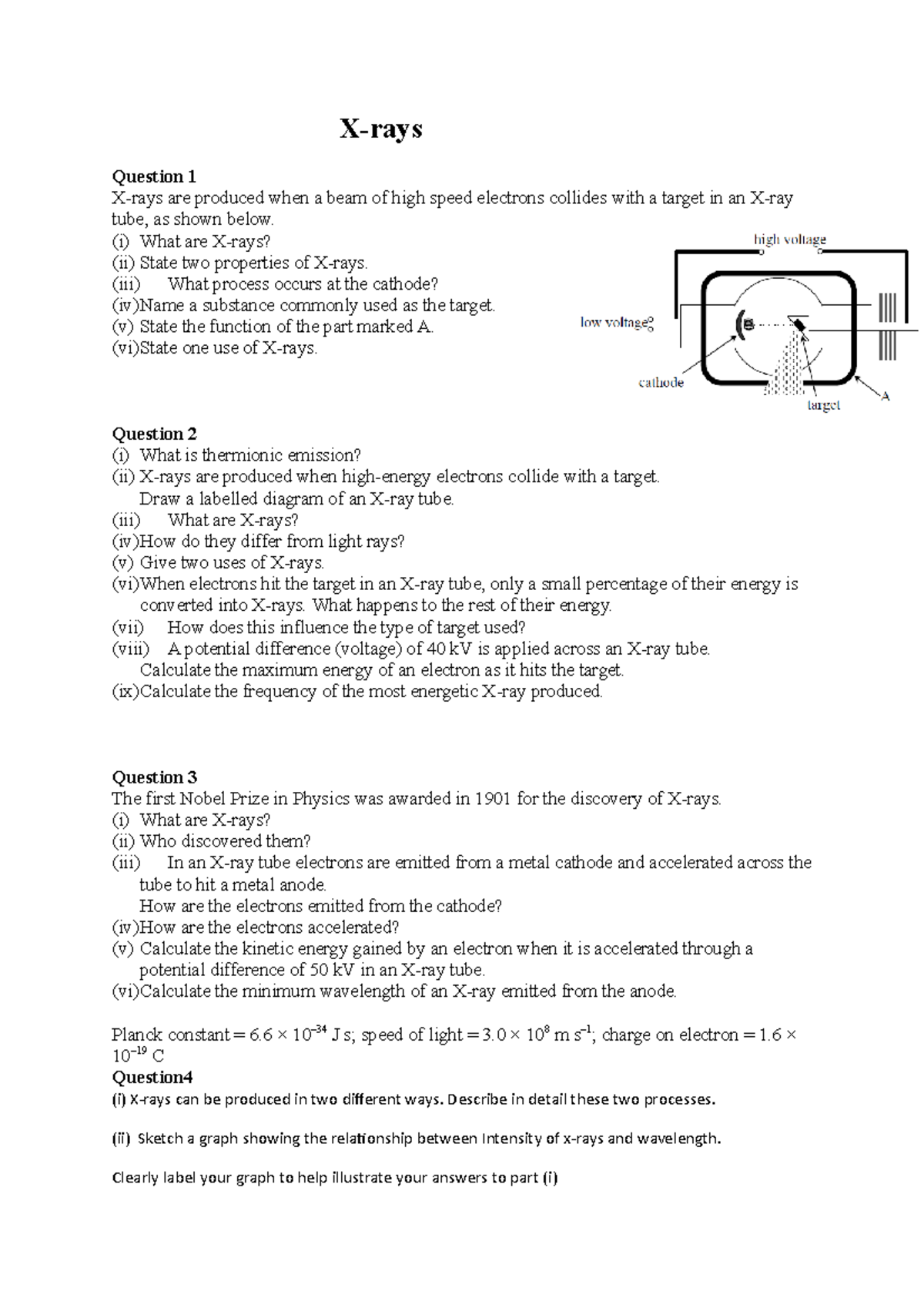 Sample/practice exam, questions - X-rays Question 1 X-rays are produced ...