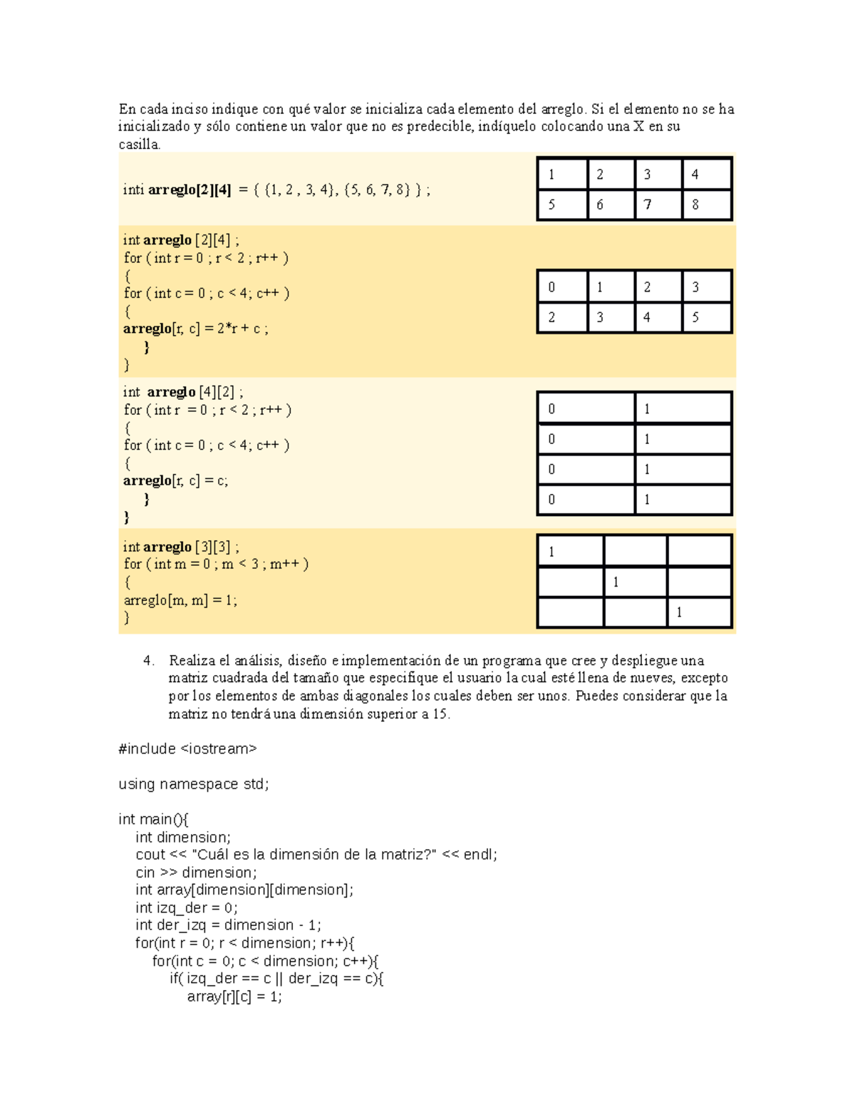 Actividad 14, Tema 14: Arreglos multidimensionales - En cada inciso ...