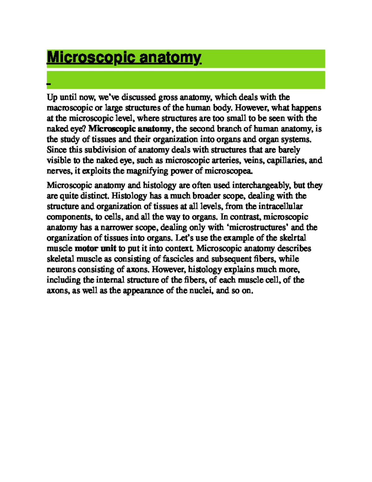 Microscopic anatomy - However, what happens at the microscopic level ...