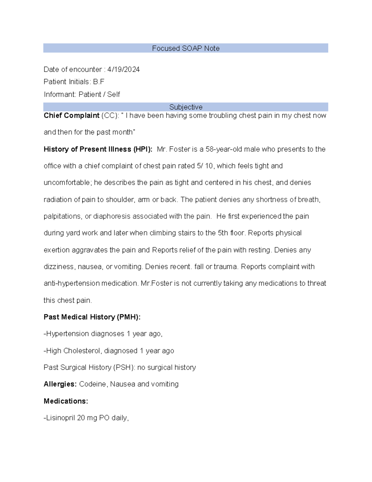 Chest pain soap note -final - Focused SOAP Note Date of encounter : 4 ...