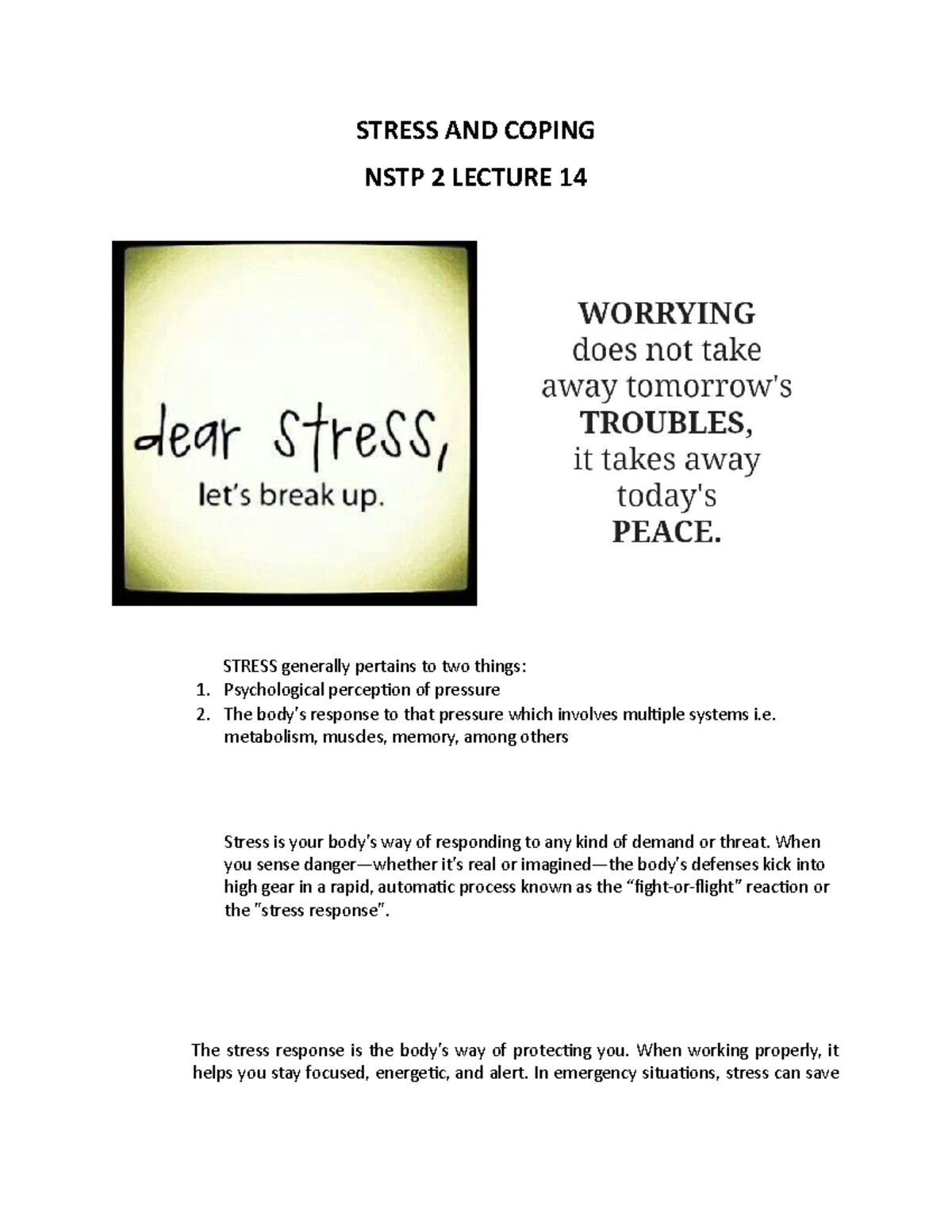 Stress AND Coping - The body’s response to that pressure which involves ...