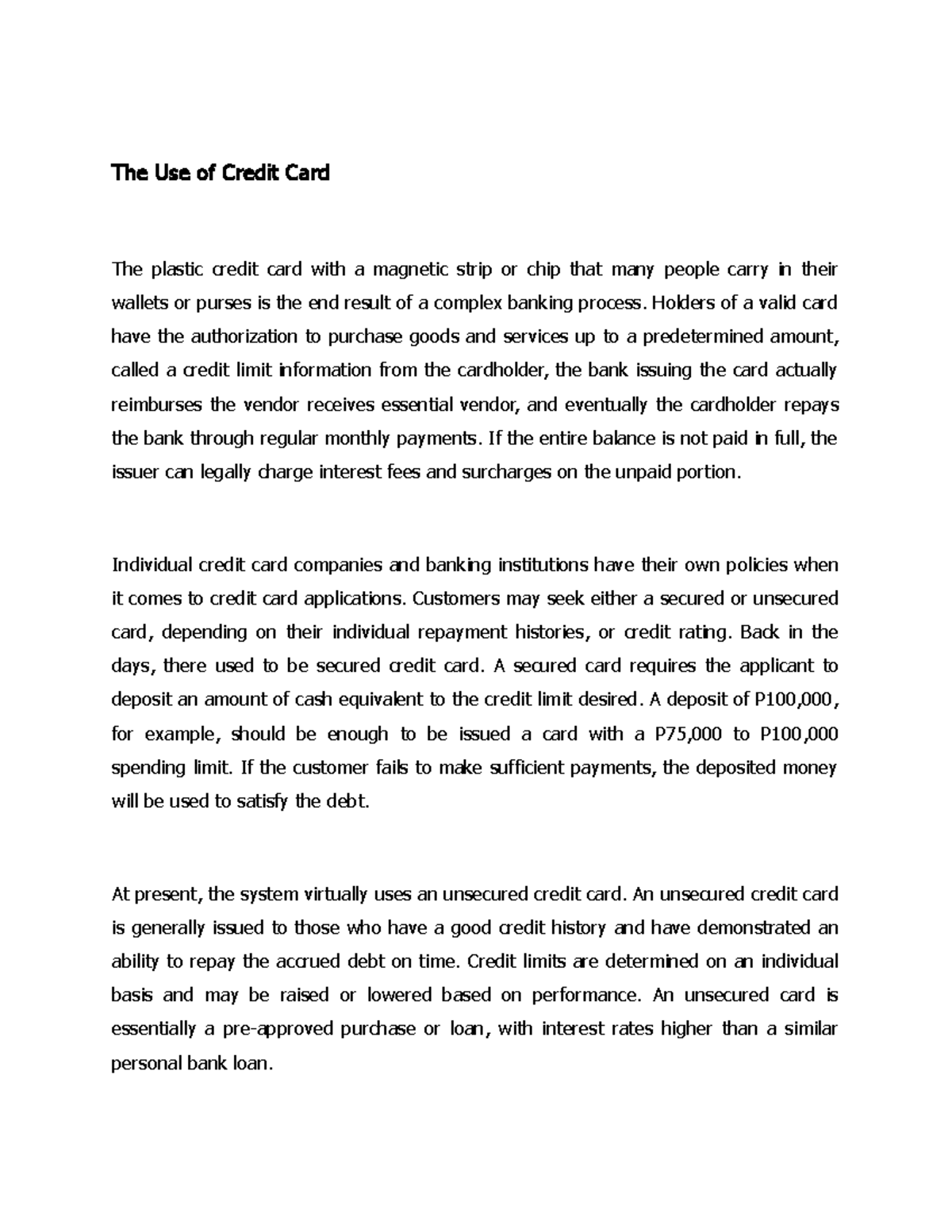 The Use of Credit Card - Holders of a valid card have the authorization ...