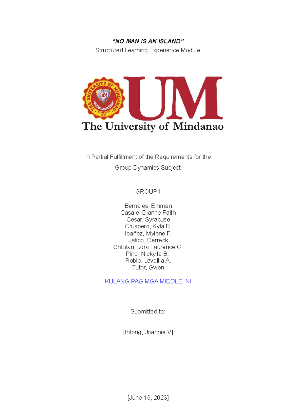 SLE Proposal BY Group 1 - “NO MAN IS AN ISLAND” Structured Learning Experience Module In Partial ...