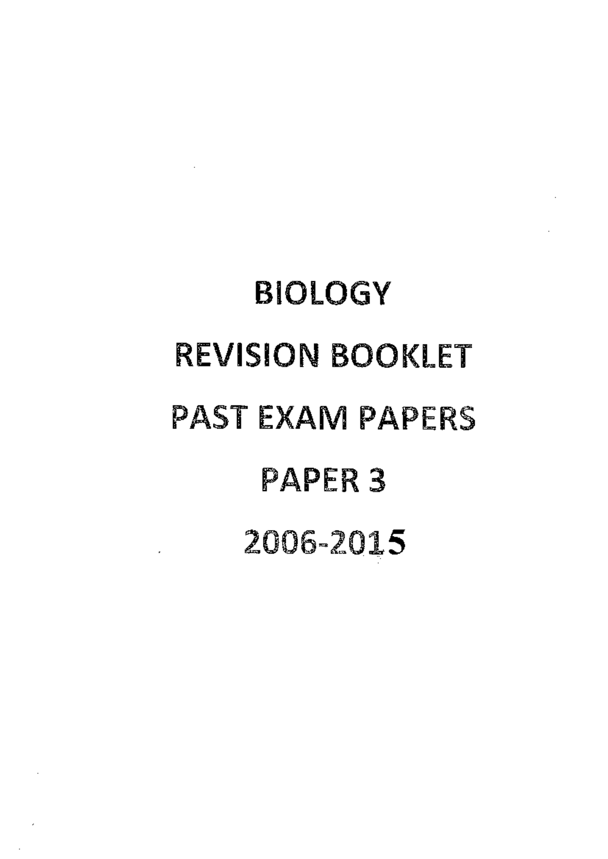 Bgcse biology paper 3 2006 - Copy - Copy - Copy - BIOLOGY REVISION ...