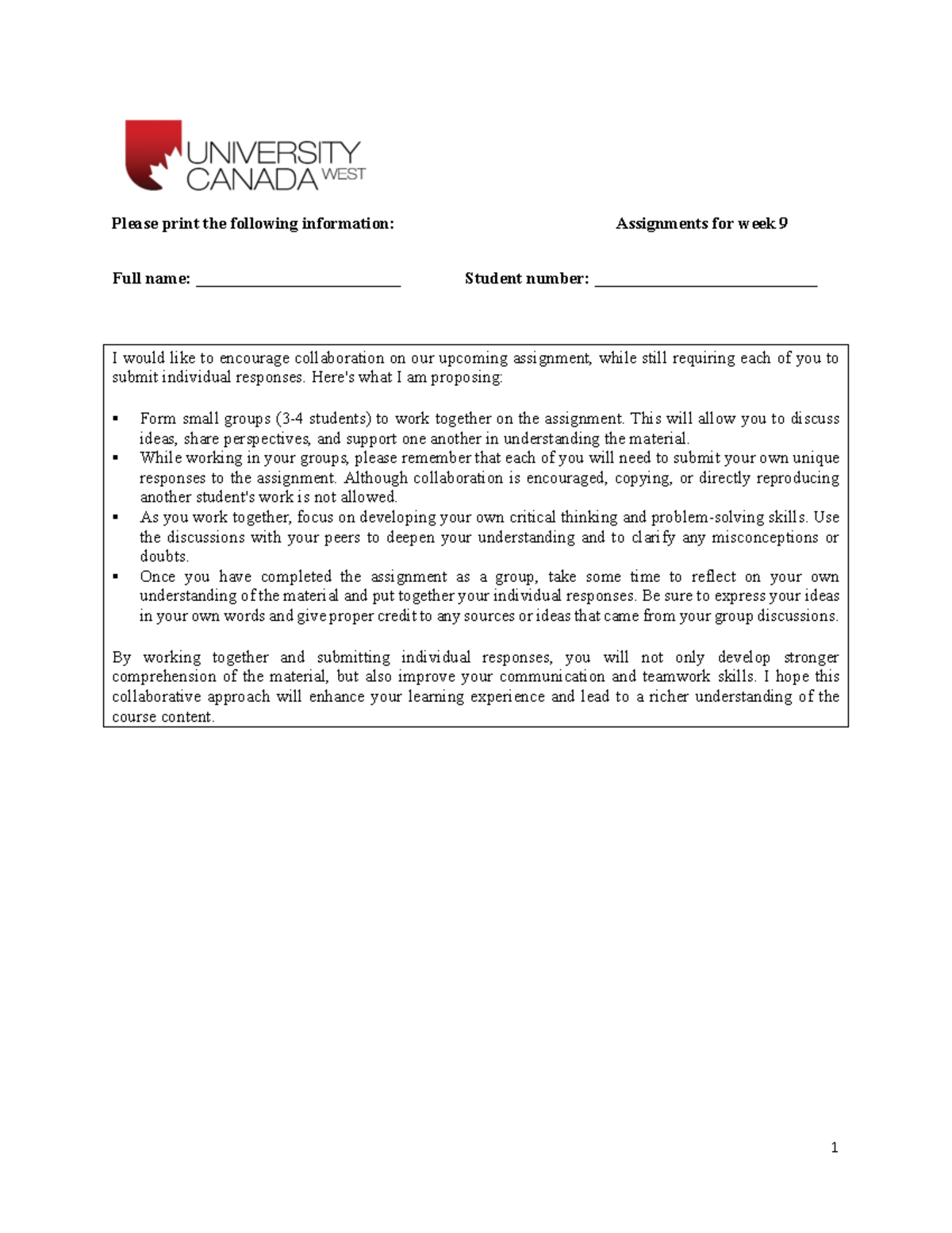 Assignment for week 9 - Here's what I am proposing: § Form small groups ...