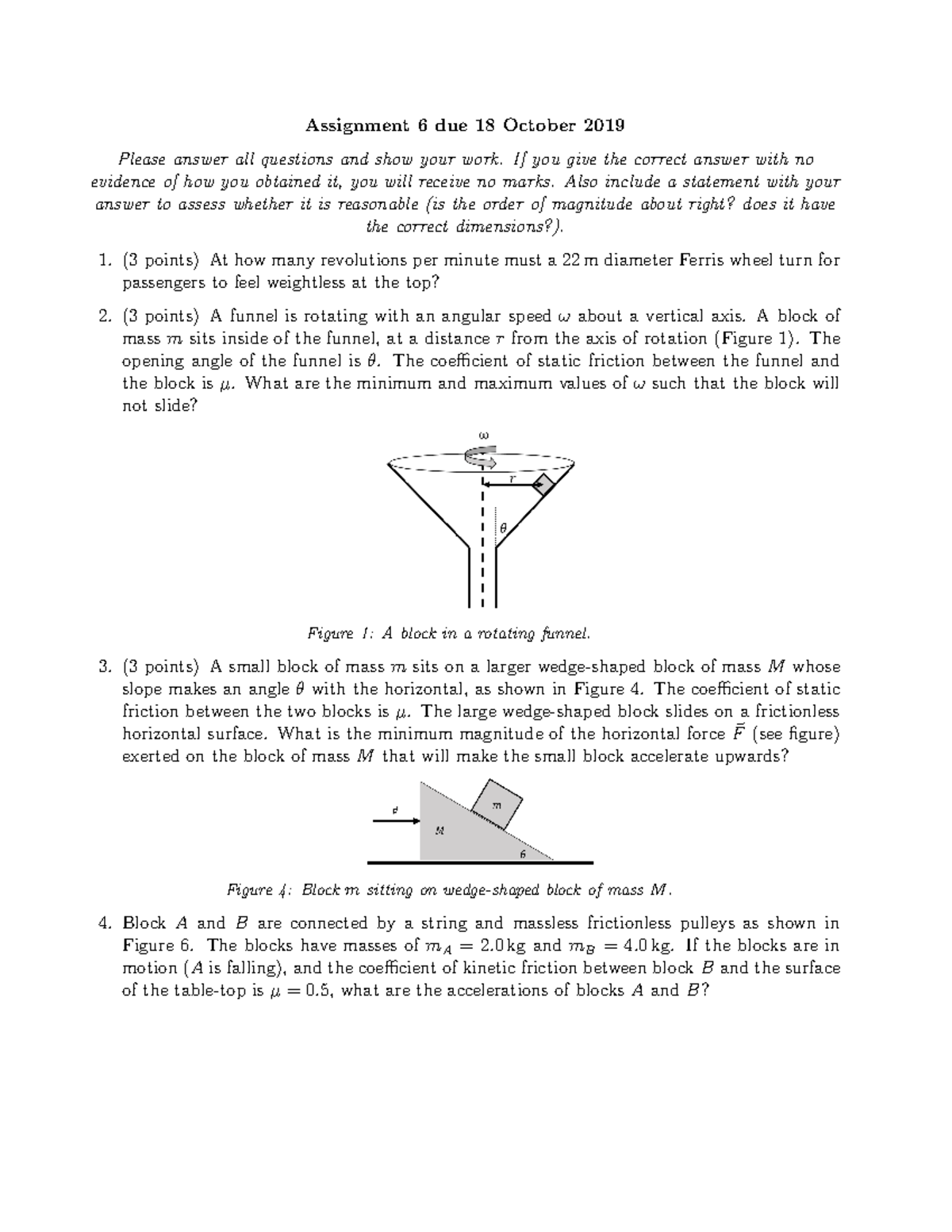 Assignment 6 - phys - Assignment 6 due 18 October 2019 Please answer ...