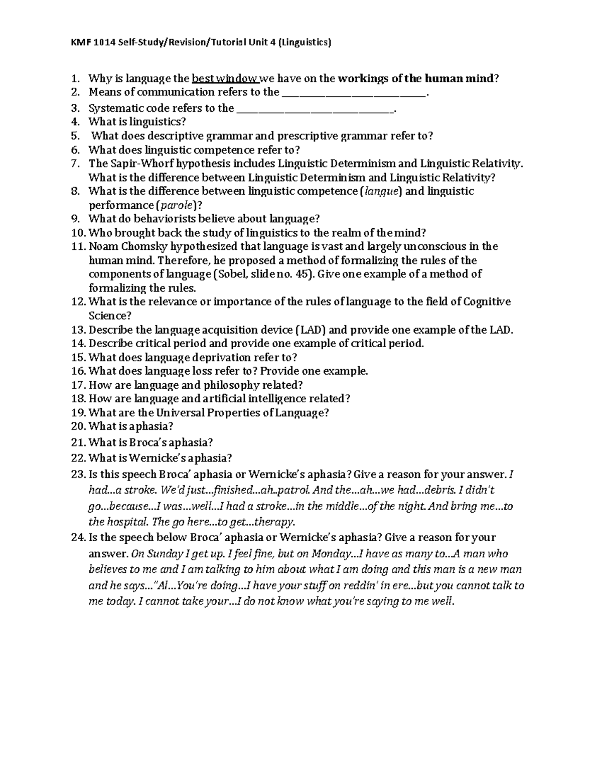Tutorial Questions (Unit 4) - KMF 1014 Self-Study/Revision/Tutorial Unit 4 (Linguistics) Why is ...