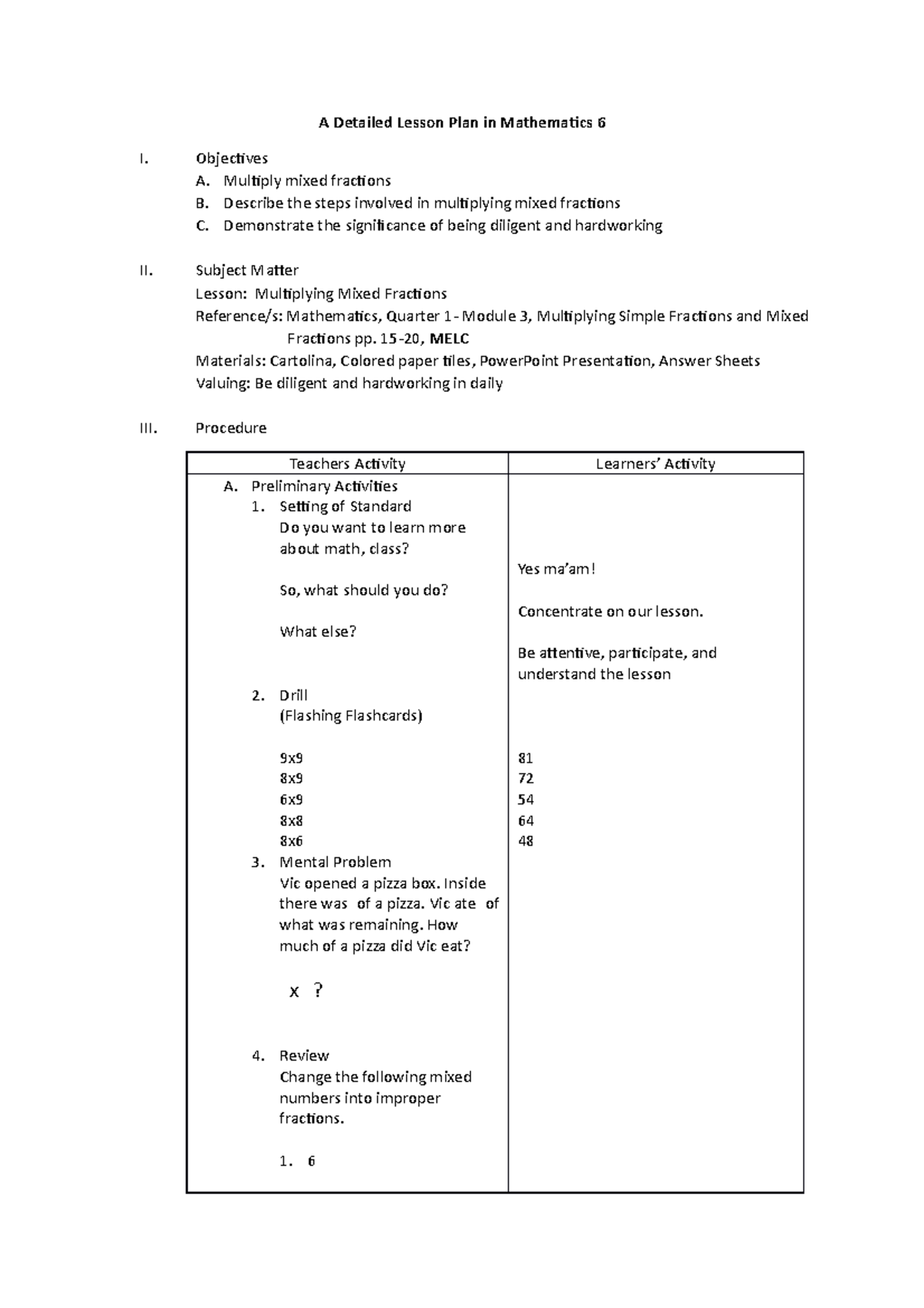 MATH-LP - vvvvvvvvvvvvvvvv - A Detailed Lesson Plan in Mathematics 6 I. Objectives A. Multiply ...