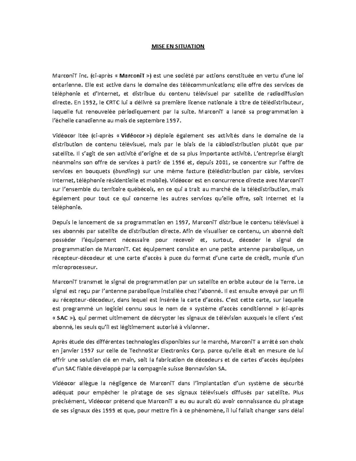 B Mise en situation Videocor Marconit - MISE EN SITUATION MarconiT inc ...