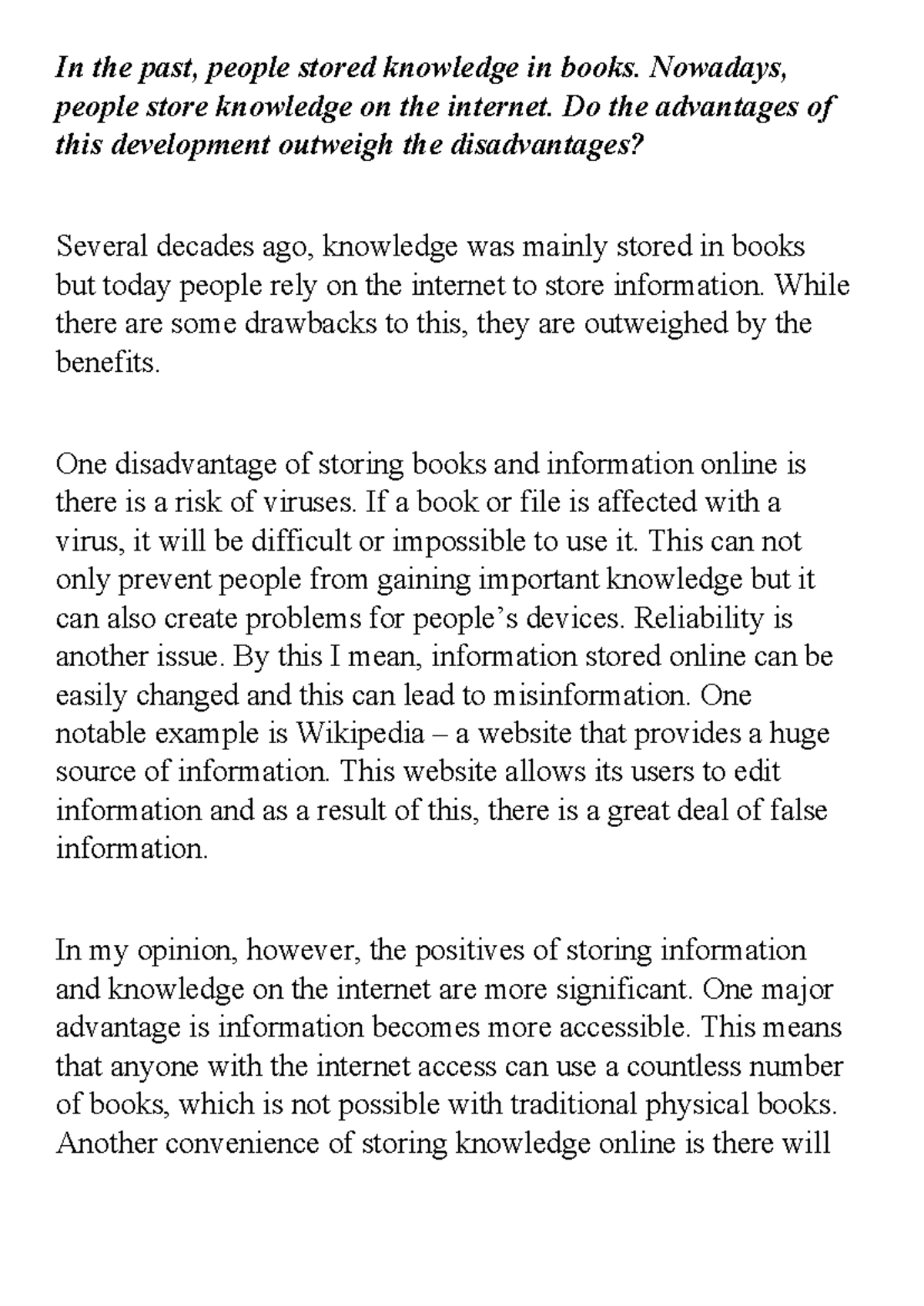 Advantage; Disadvantage - Internet - In the past, people stored ...