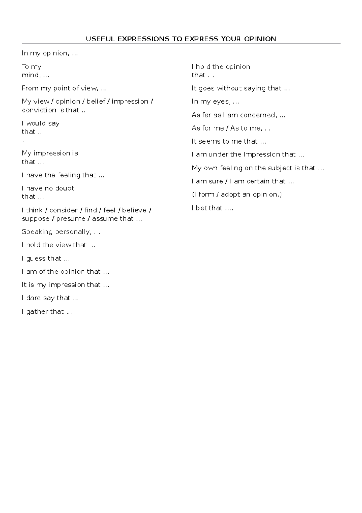 Express your opinion in English - USEFUL EXPRESSIONS TO EXPRESS YOUR ...