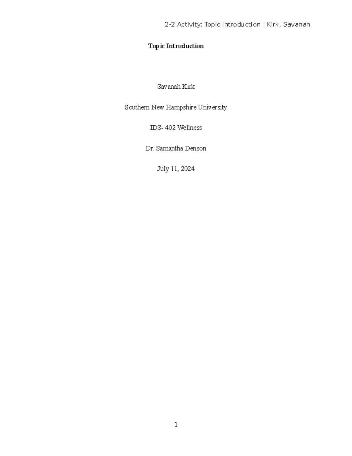 IDS 402 Topic Introduction - Topic Introduction Savanah Kirk Southern ...