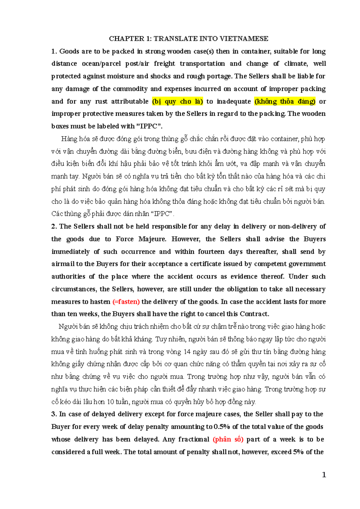 Chapter 1 - E-V Translation - CHAPTER 1: TRANSLATE INTO VIETNAMESE Goods are to be packed in ...