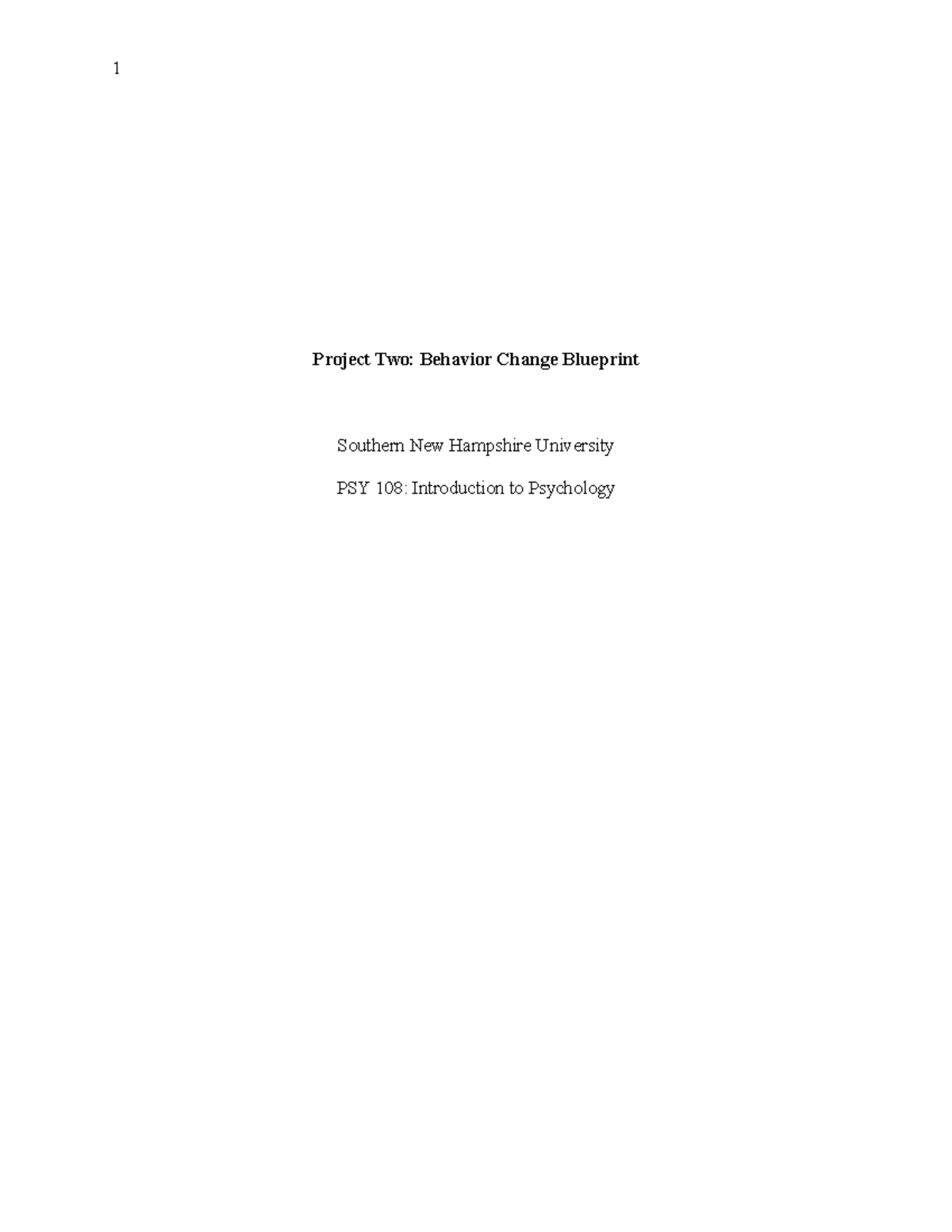 PSY108 Project Two - Project Two: Behavior Change Blueprint Southern ...
