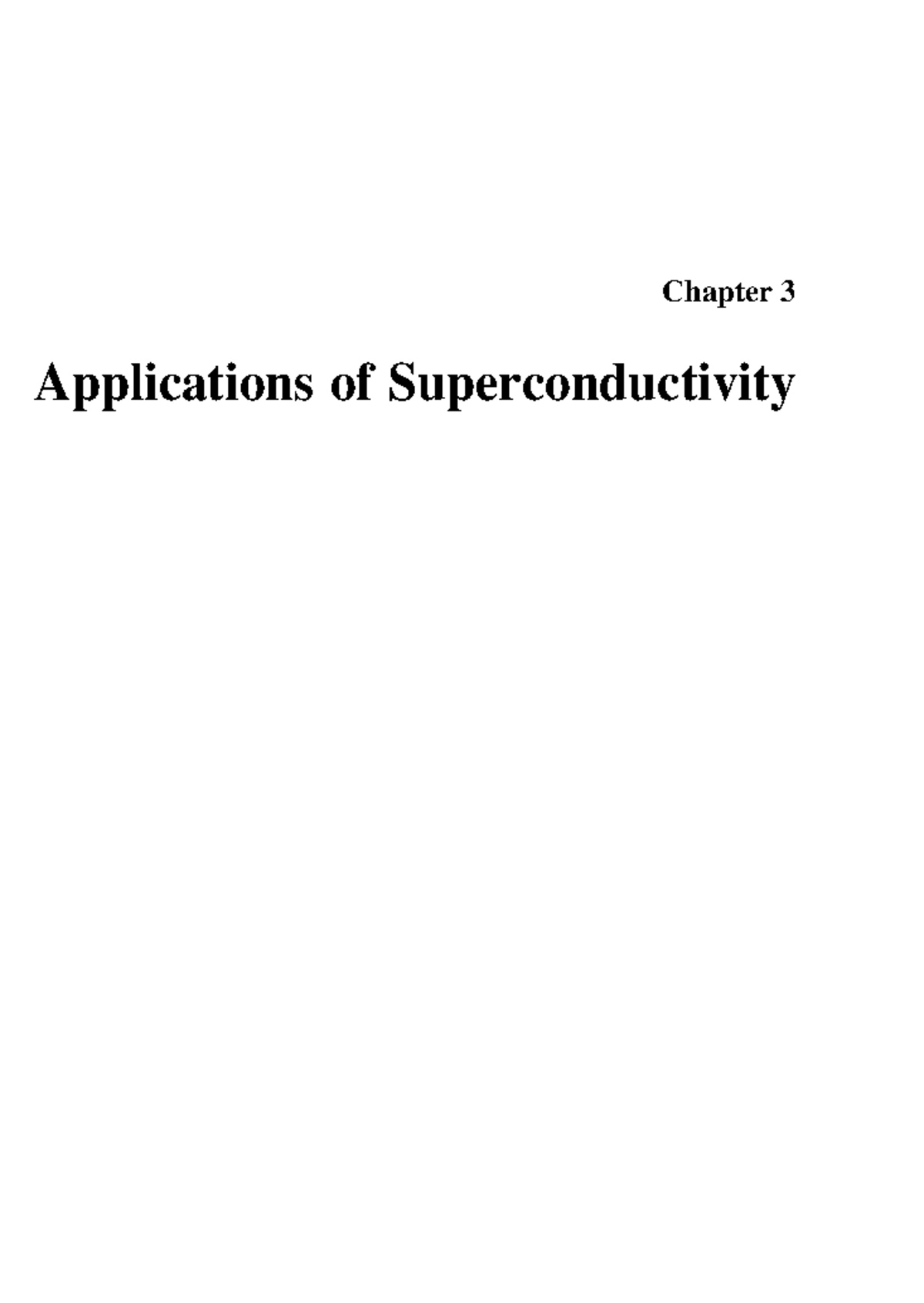 Superconductivity - Chapter 3 Applications of Superconductivity CONTENTS 31 31 31 32 37 41 45 49 ...