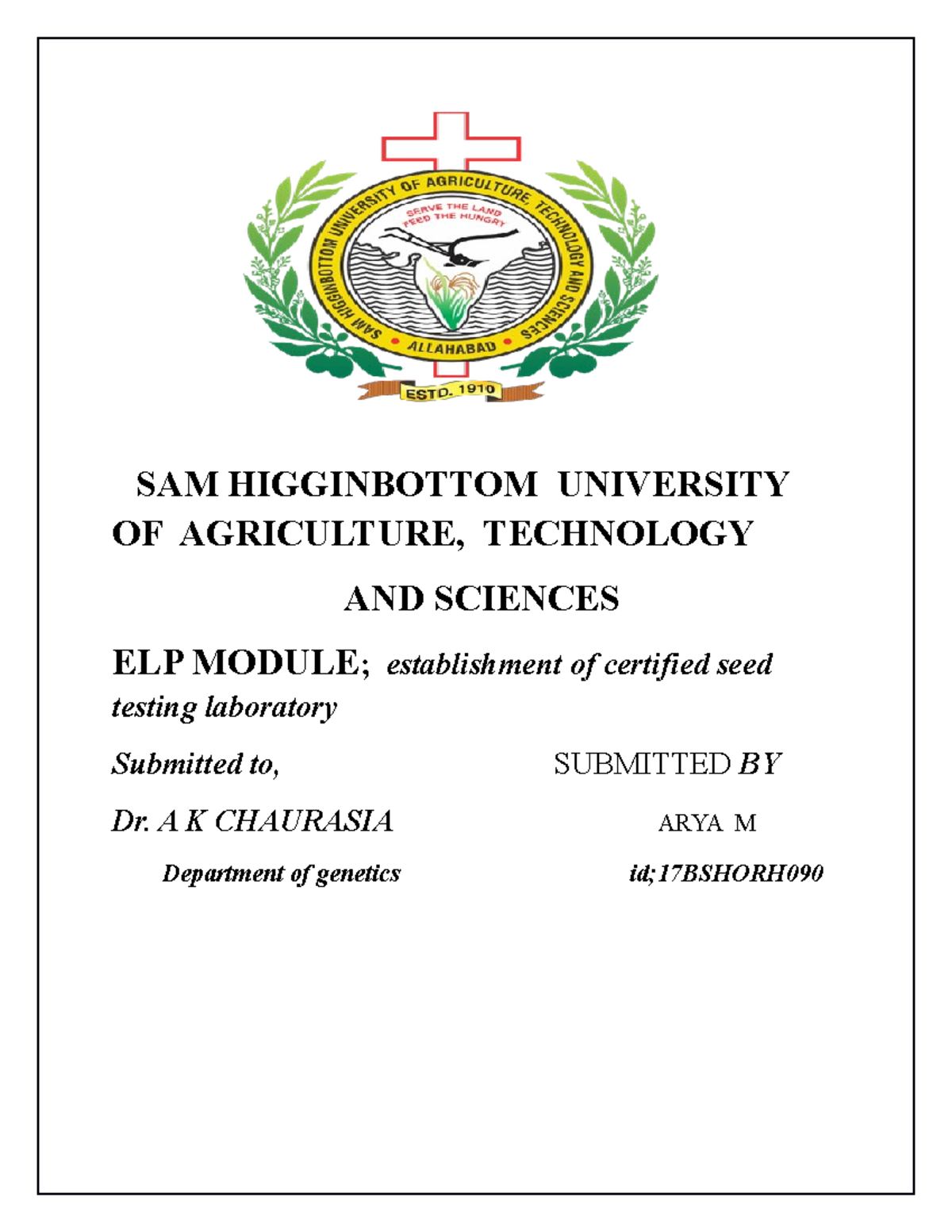 Report elp - SAM HIGGINBOTTOM UNIVERSITY OF AGRICULTURE, TECHNOLOGY AND SCIENCES ELP MODULE ...