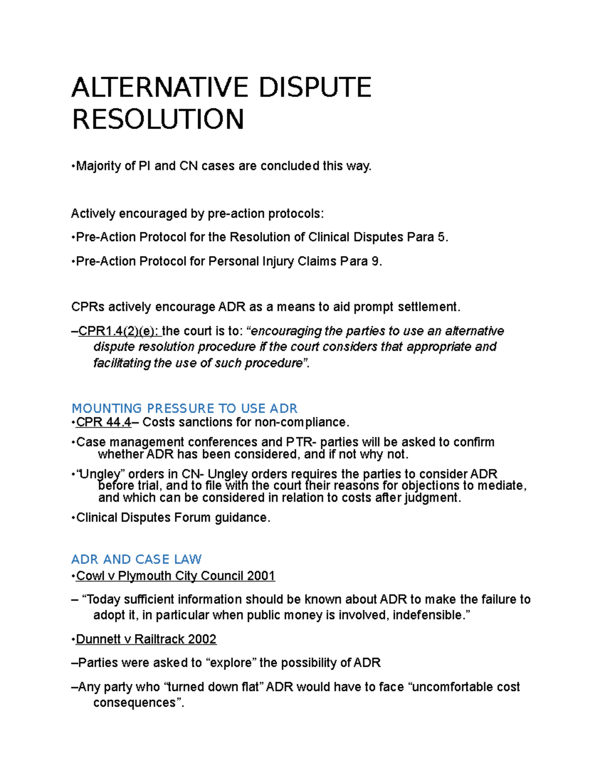 Alternative Dispute Resolution - ALTERNATIVE DISPUTE RESOLUTION •Majority of PI and CN cases are ...