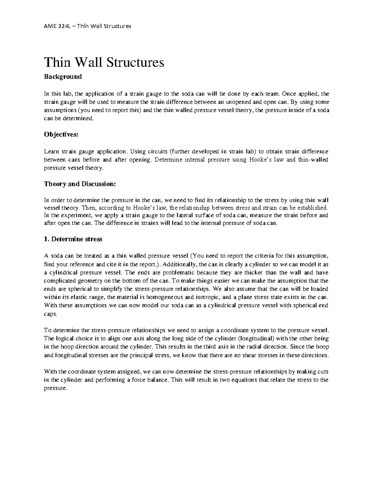 Thin-walled Pressure Vessel Instruction - Thin Wall Structures Background In this lab, the - Studocu