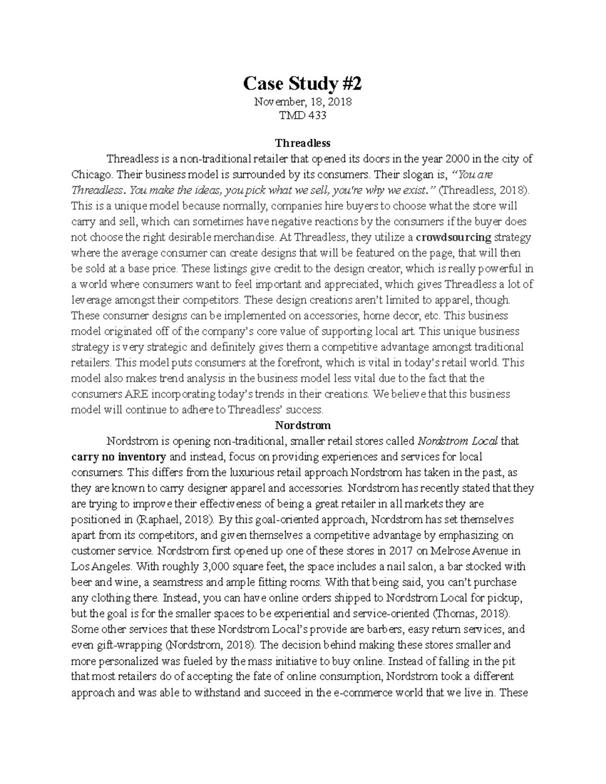 TMD Case Study #2 - Case Study November, 18, 2018 TMD 433 Threadless Threadless is a non ...