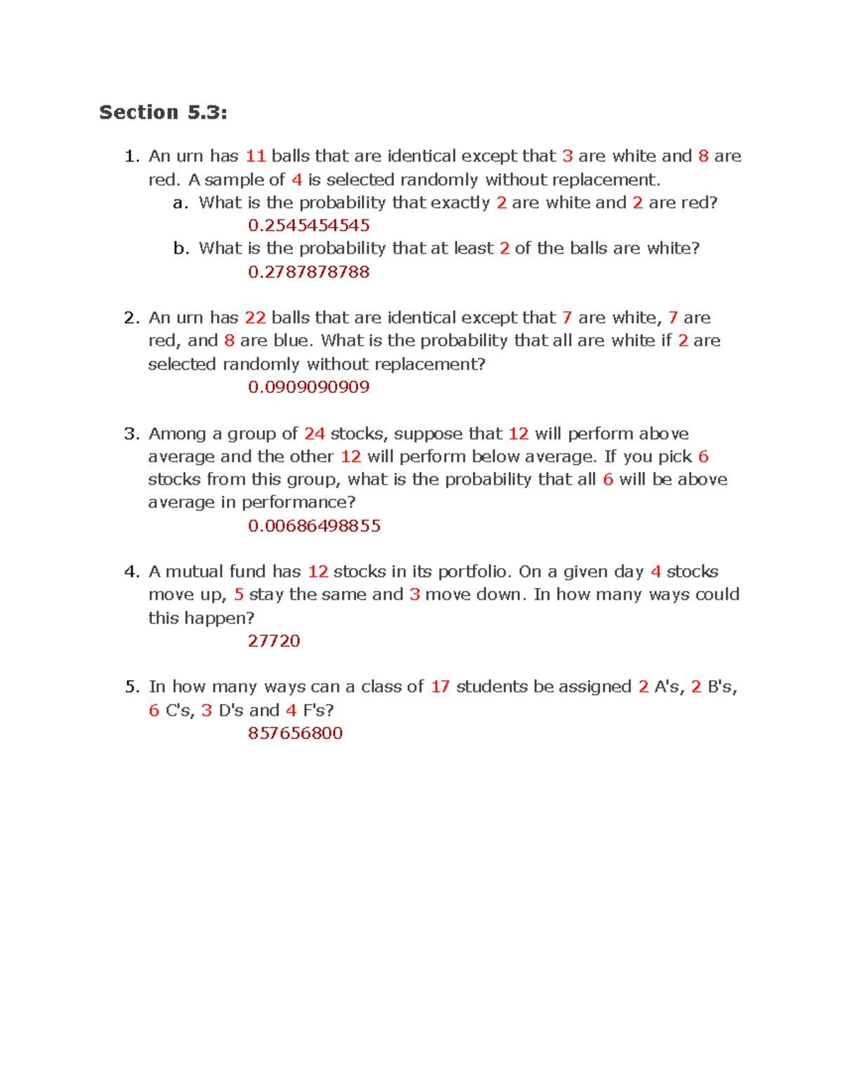 Math Webassign 5.3 and 5.4 - Section 5: An urn has 11 balls that are identical except that 3 are ...