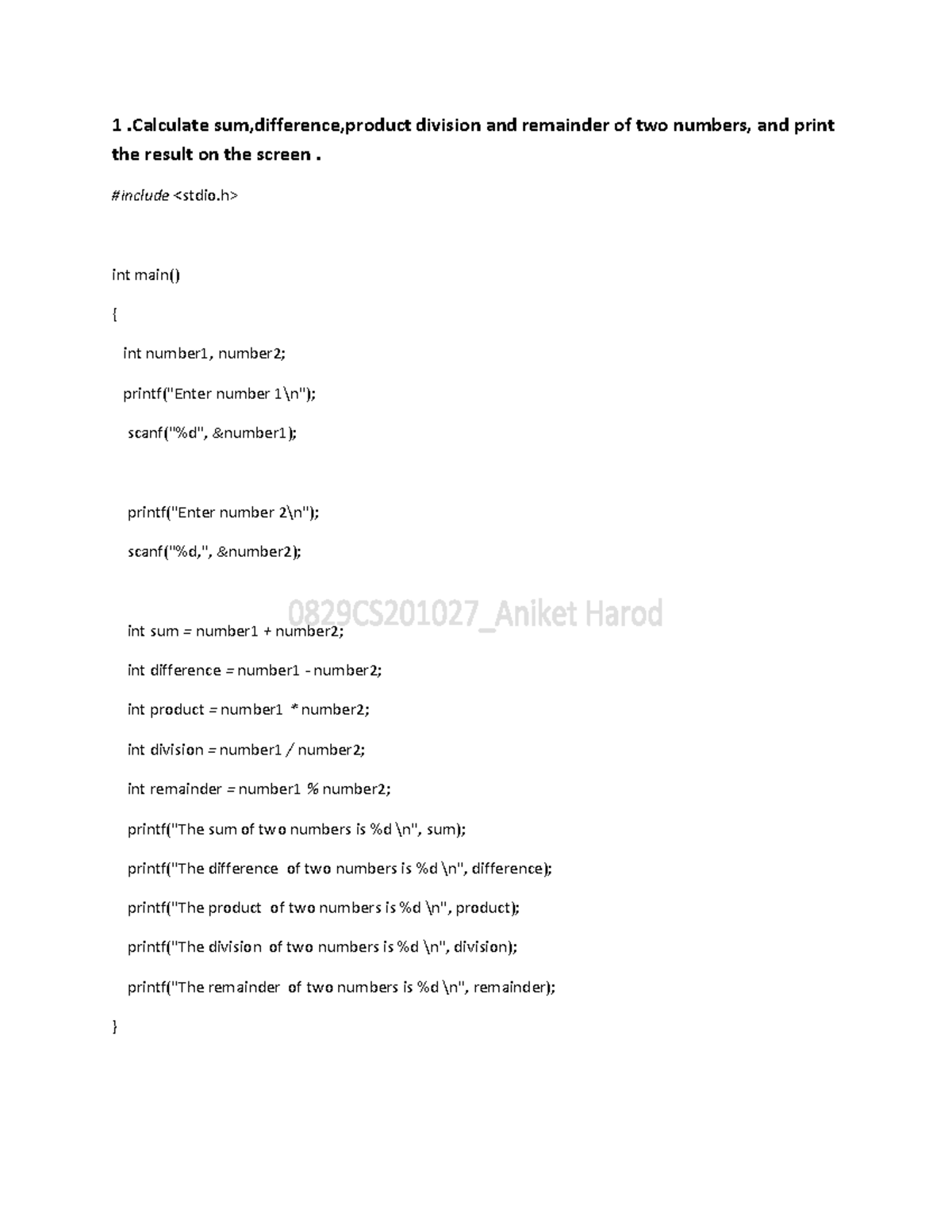 C programms with aaniket - 1 .Calculate sum,difference,product division and remainder of two ...