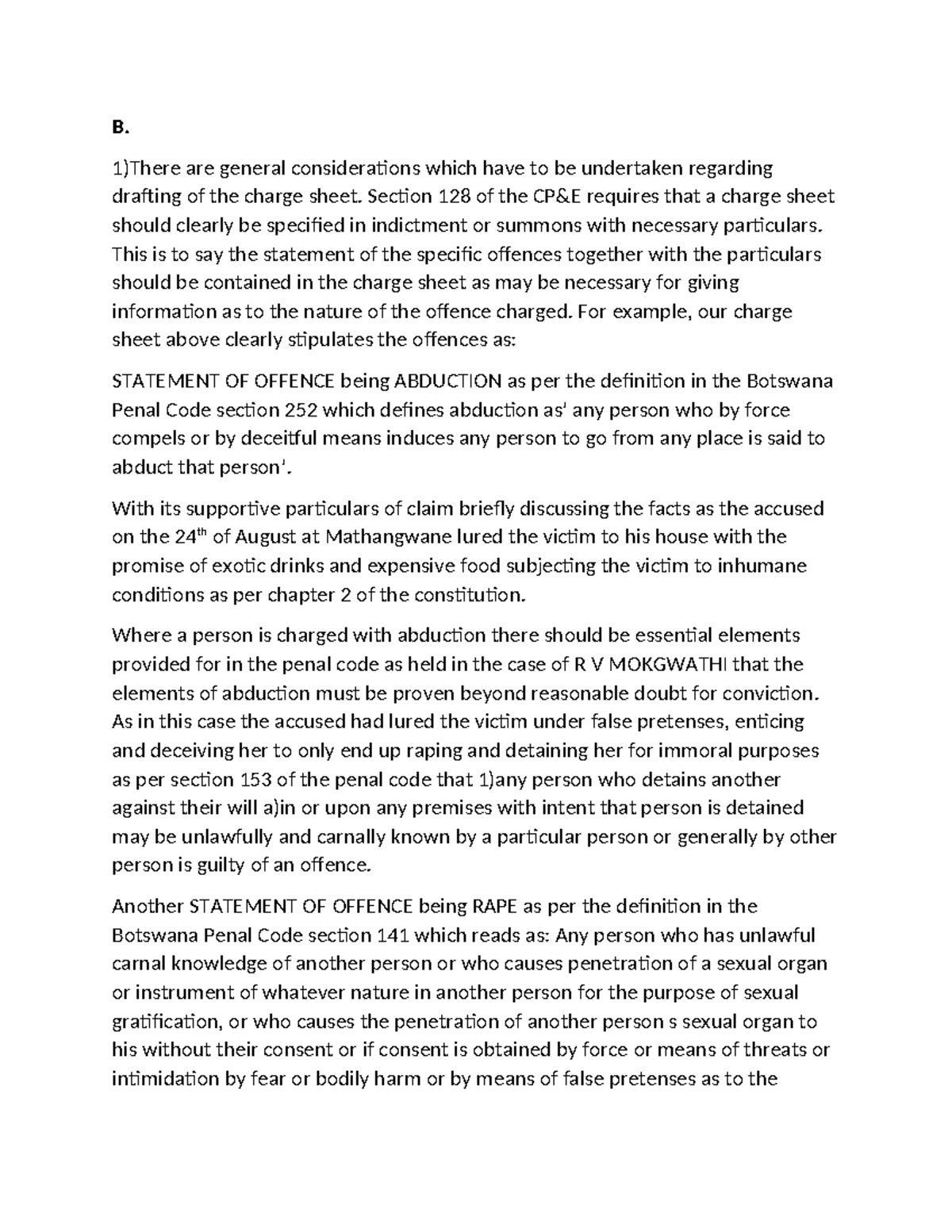 Ogaufi part B - Assignment sample - B. 1)There are general ...