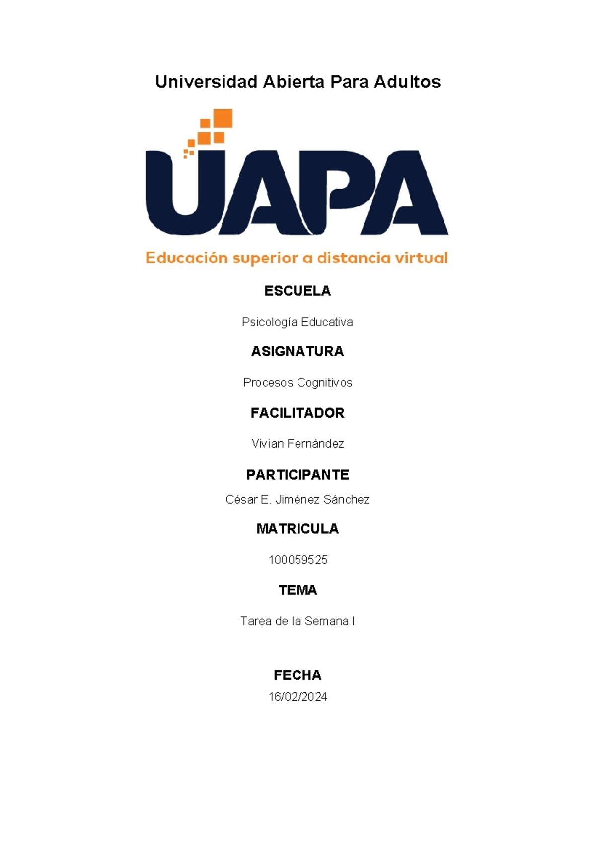 Procesos Cognitivos Tarea #1 - Universidad Abierta Para Adultos ESCUELA ... Procesos Cognitivos Tarea #1 - Universidad Abierta Para Adultos ESCUELA ...