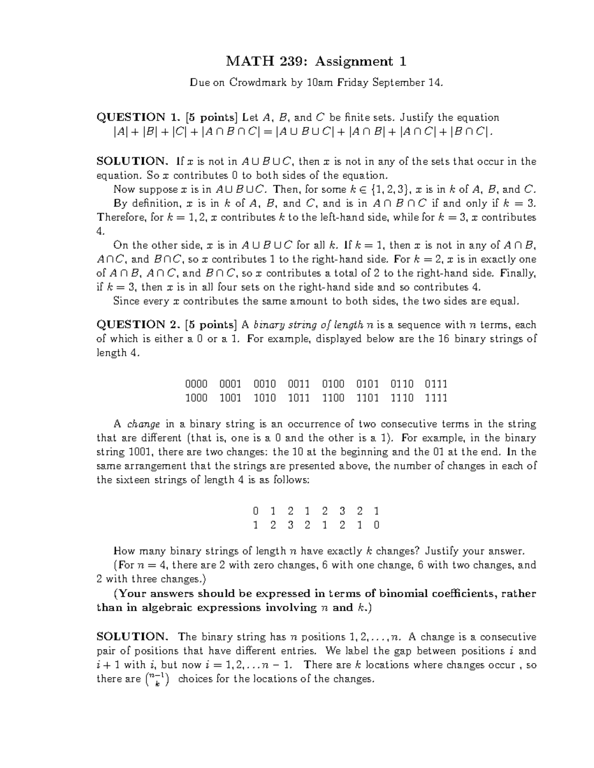 A1 - MATH 239: Assignment 1 Due on Crowdmark 10am Friday September 14. QUESTION 1. Let A, B, and ...