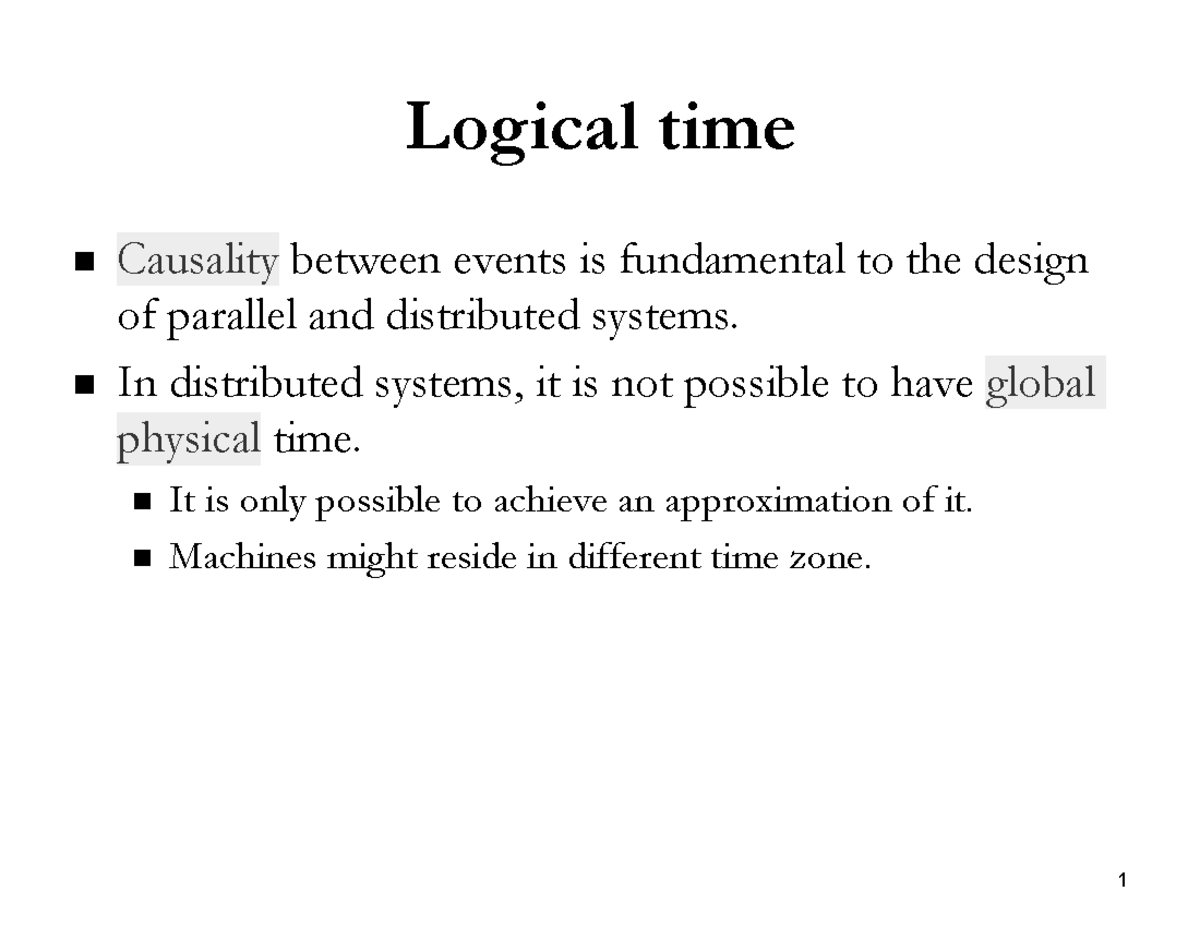S1-logical time - S1-logical time - Logical time Causality between events is fundamental to the ...