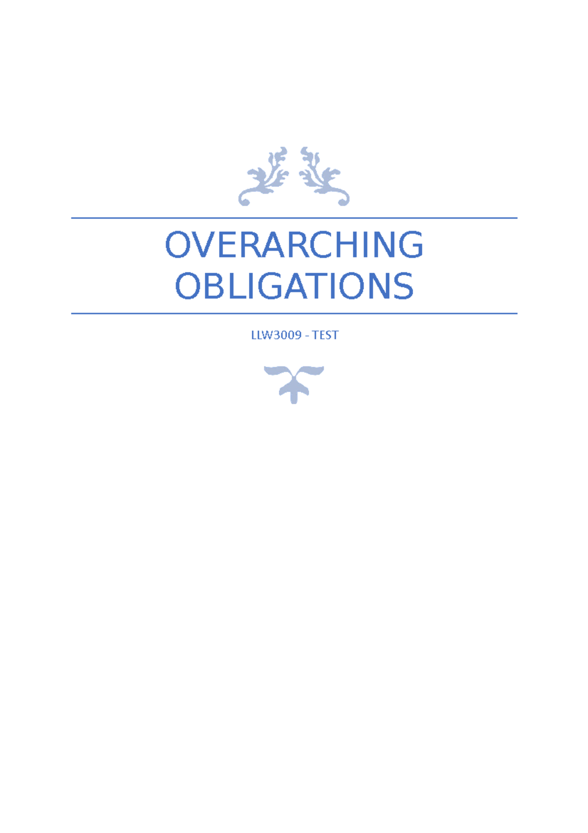 Assignment LLW3009 Test - OVERARCHING OBLIGATIONS LLW3009 - TEST ...