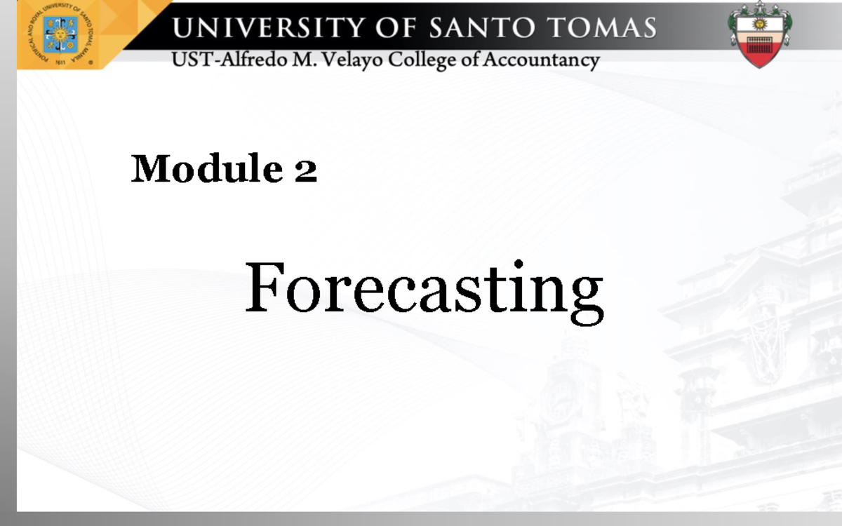 Module 2 Forecasting Module 2 Forecasting Learning Objectives You
