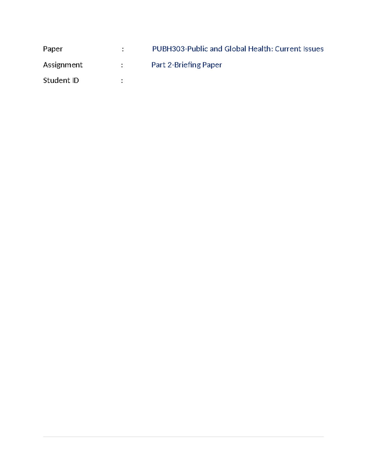 Assignment # 2. Briefing Paper - Paper : PUBH303-Public and Global ... Assignment # 2. Briefing Paper - Paper : PUBH303-Public and Global ...