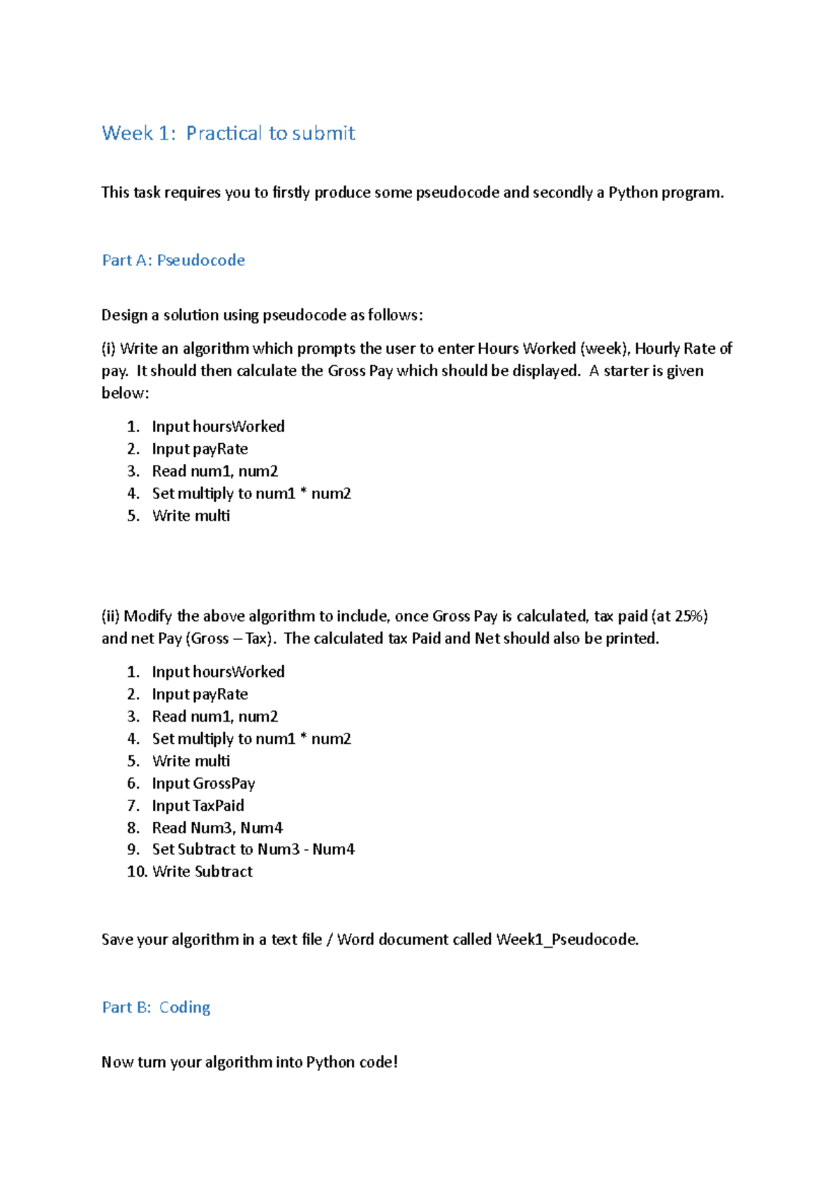 Week1 Practical - Week 1: Practical to submit This task requires you to ...