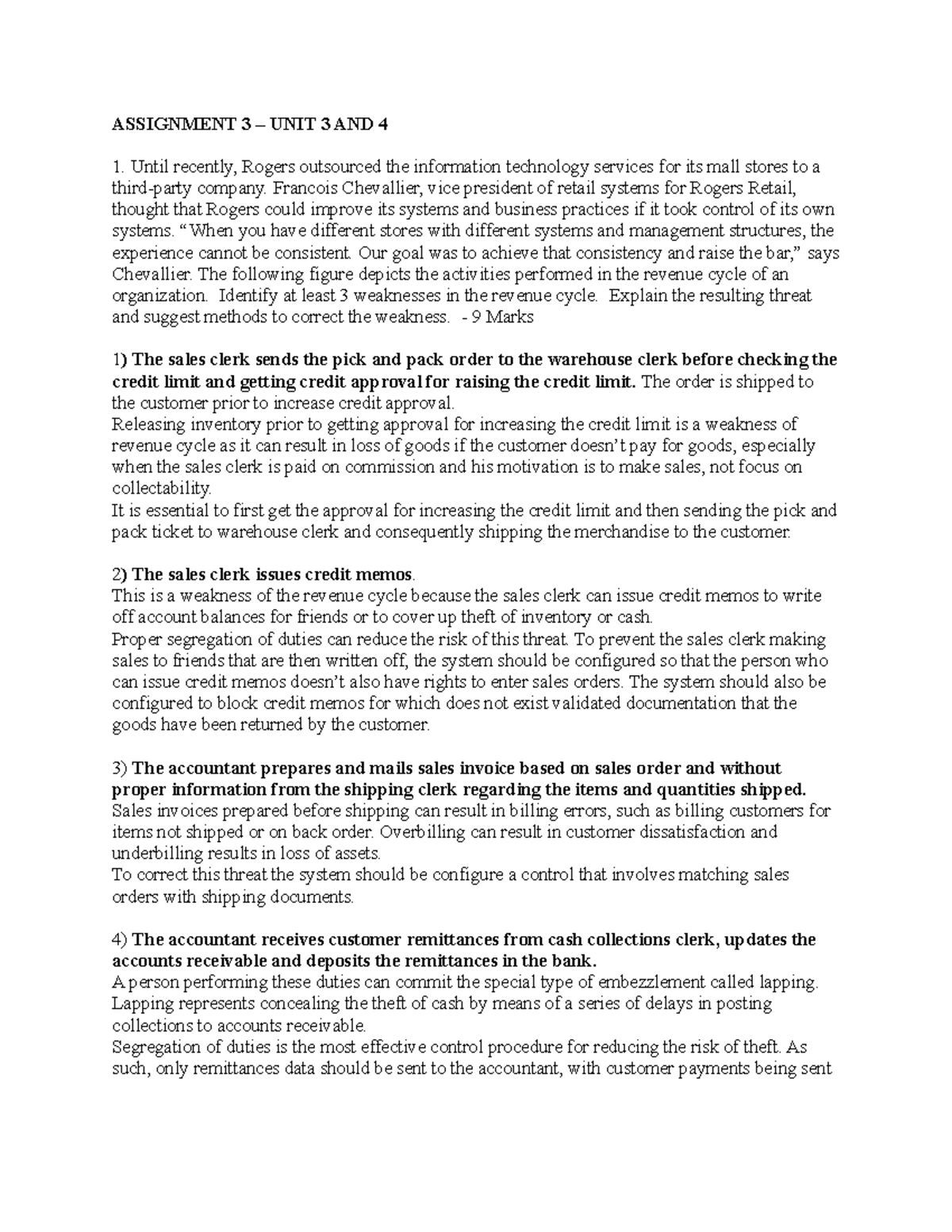 AIS- Assignment 3 - ASSIGNMENT 3 UNIT 3 AND 4 1. Until recently, Rogers outsourced the ...