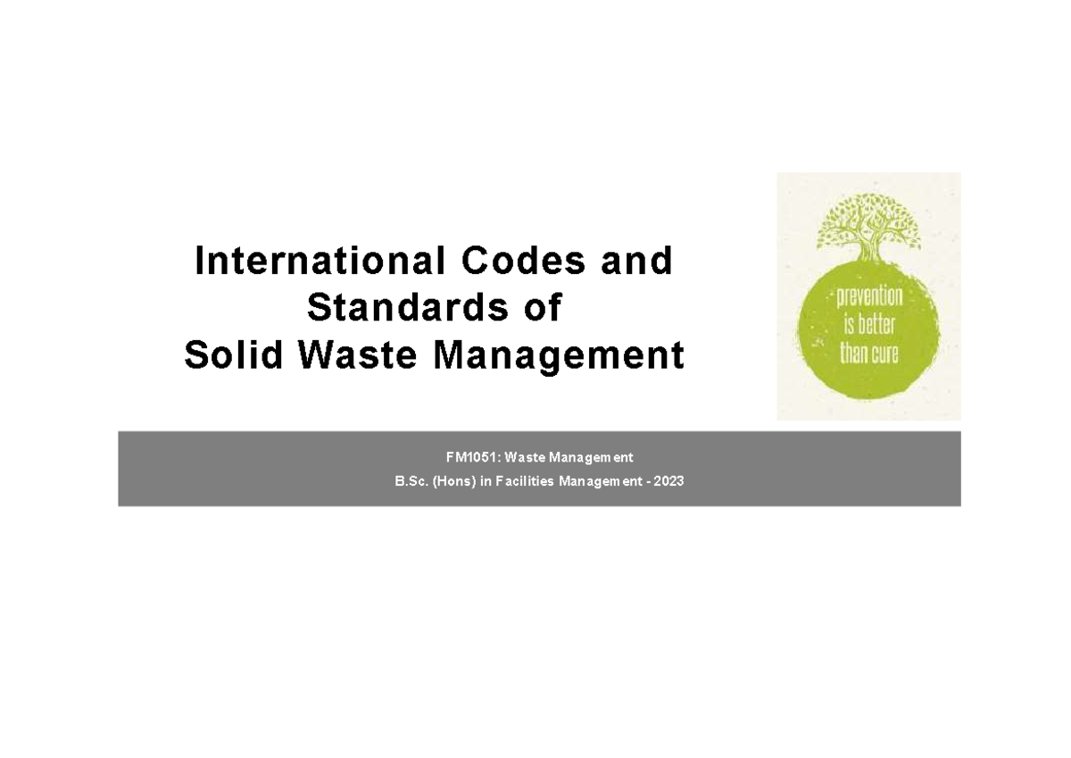 Lecture 12 - International standards on SWM - FM1051: Waste Management ...