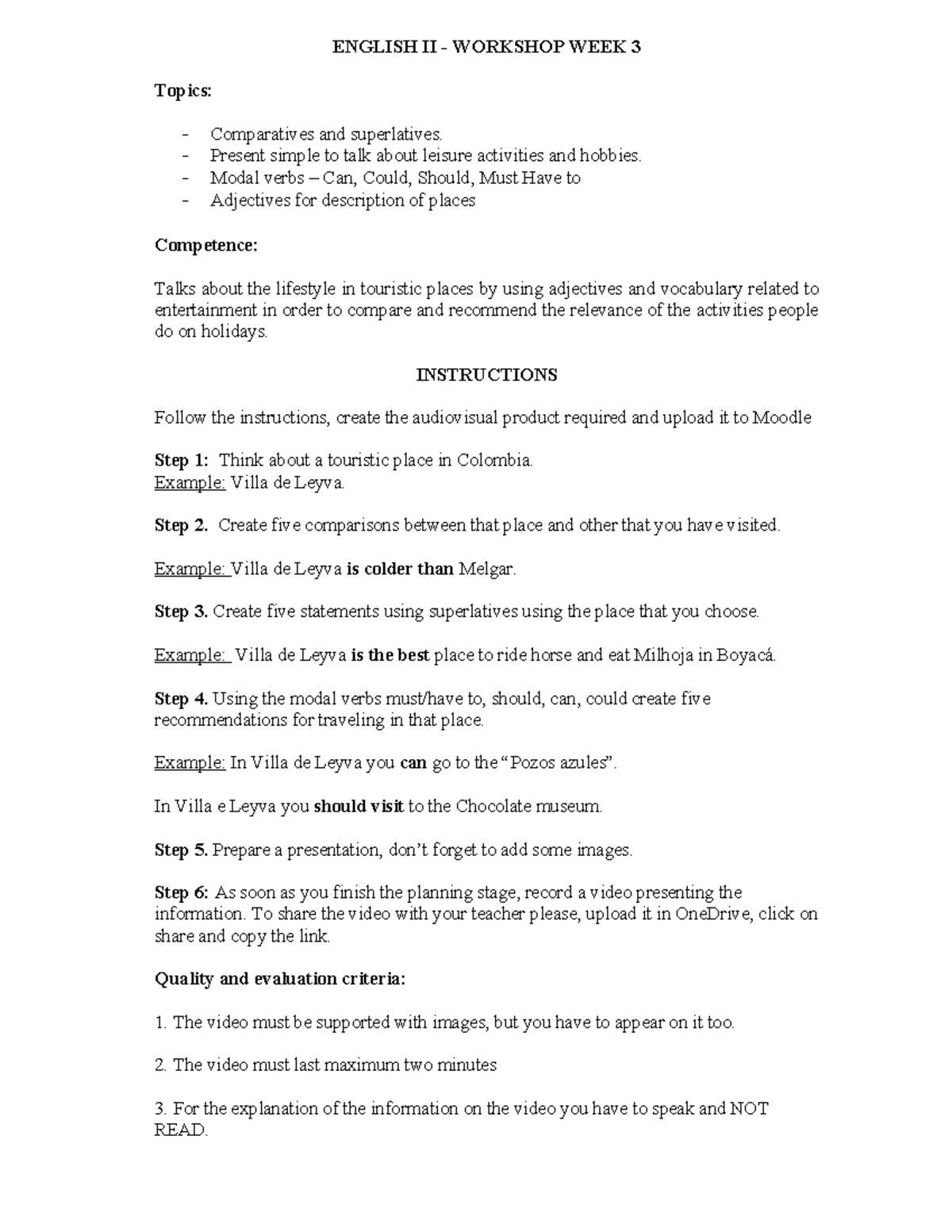 Workshop - English II - ENGLISH II - WORKSHOP WEEK 3 Topics: - Comparatives and superlatives ...