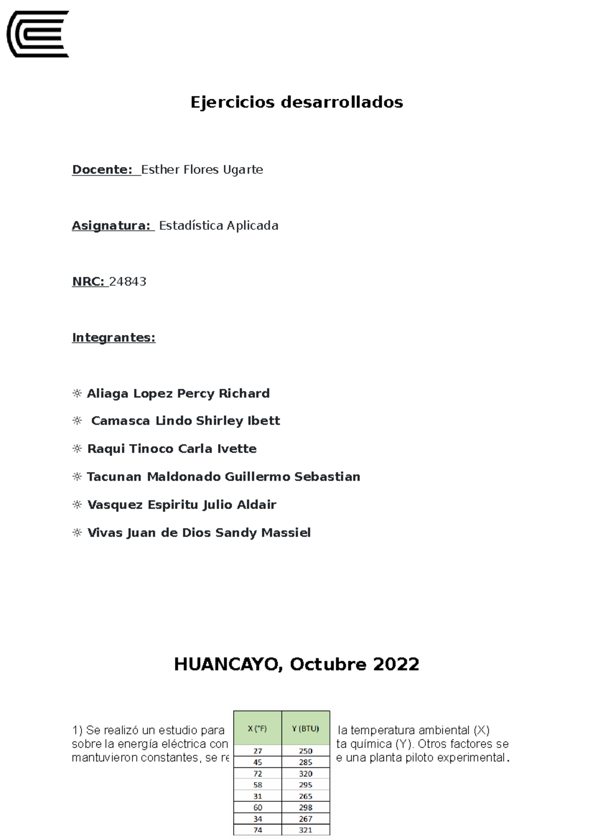 Ejercicios - Otros factores se mantuvieron constantes, se recabaron los ...