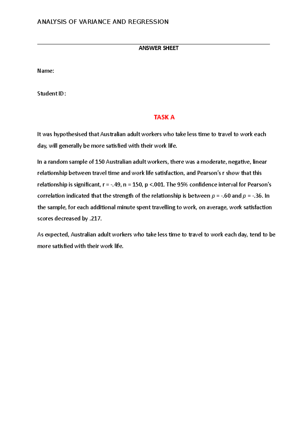 Assignment 2 Part 1 - ANSWER SHEET Name: Student ID: TASK A It was hypothesised that Australian ...